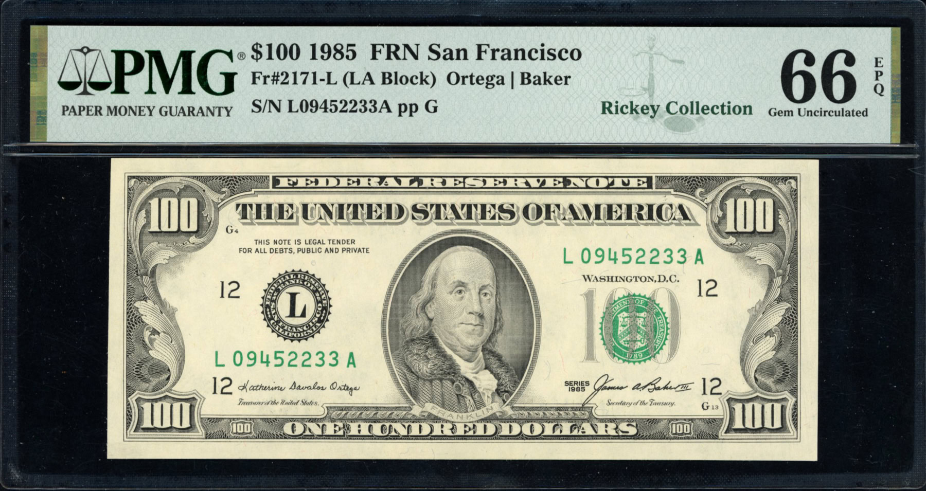 Fr. 2171-L (LA Block) 1985 $100 San Francisco Federal Reserve Note Ortega / Baker PMG Gem ...