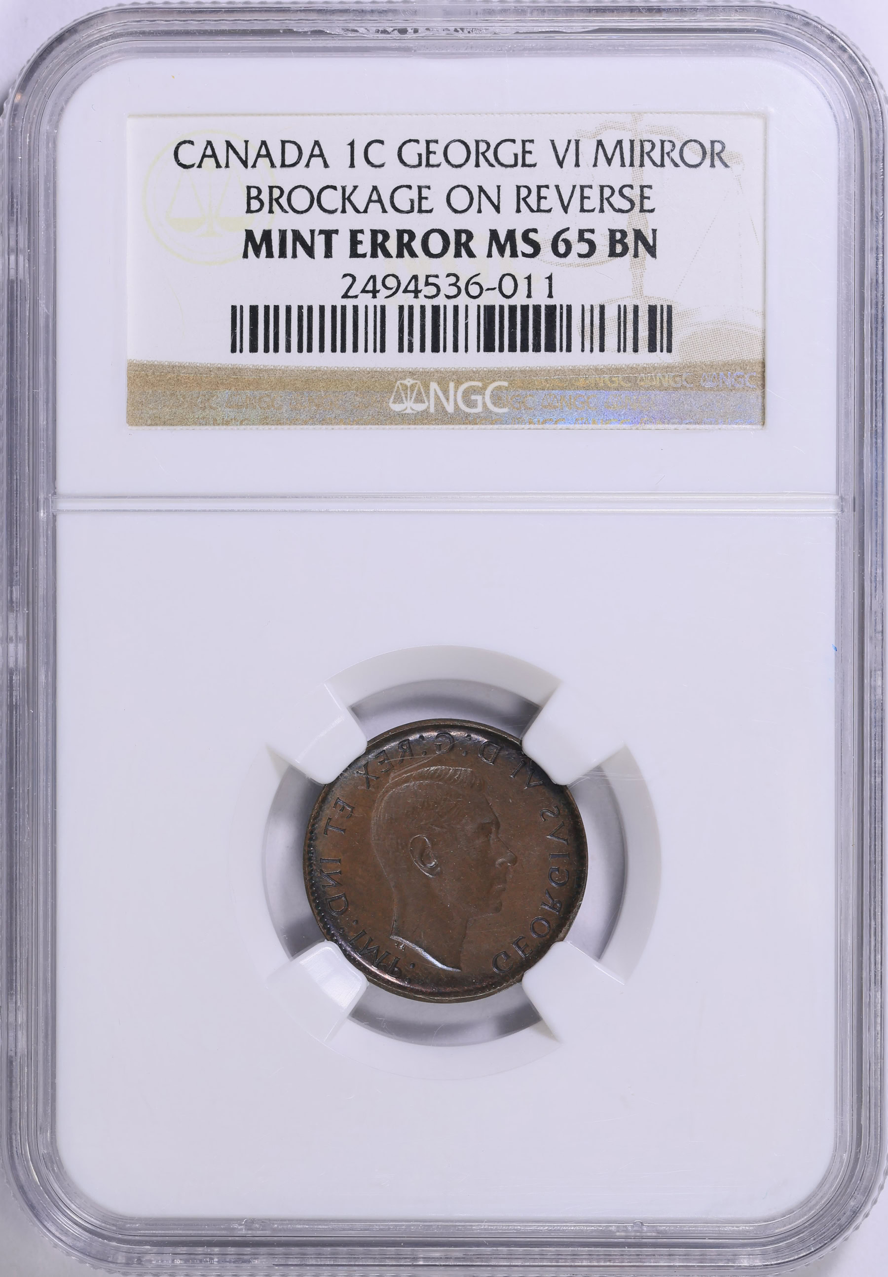 Canada Mint Error ND Cent George VI Mirror Brockage on Reverse NGC MS-65 BN | NGC Cert #2494536 ...