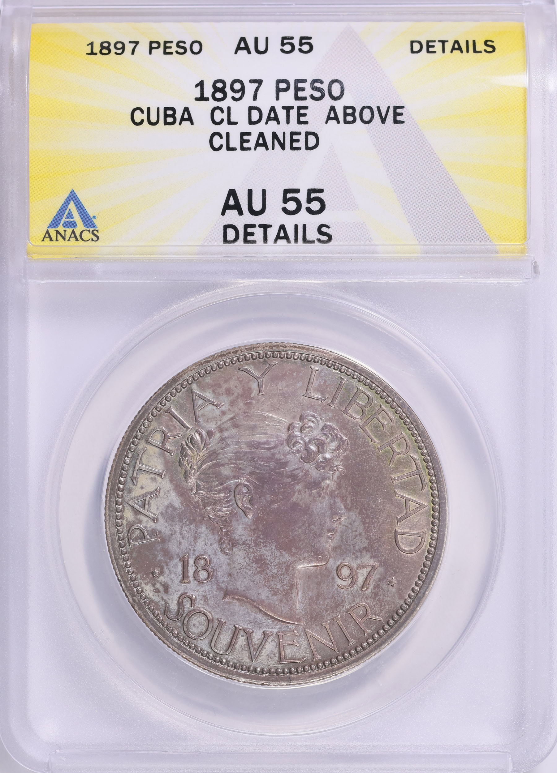 Cuba 1897 Silver Souvenir Peso Star Above Base of 97 KM-M3 ANACS AU-55 ...