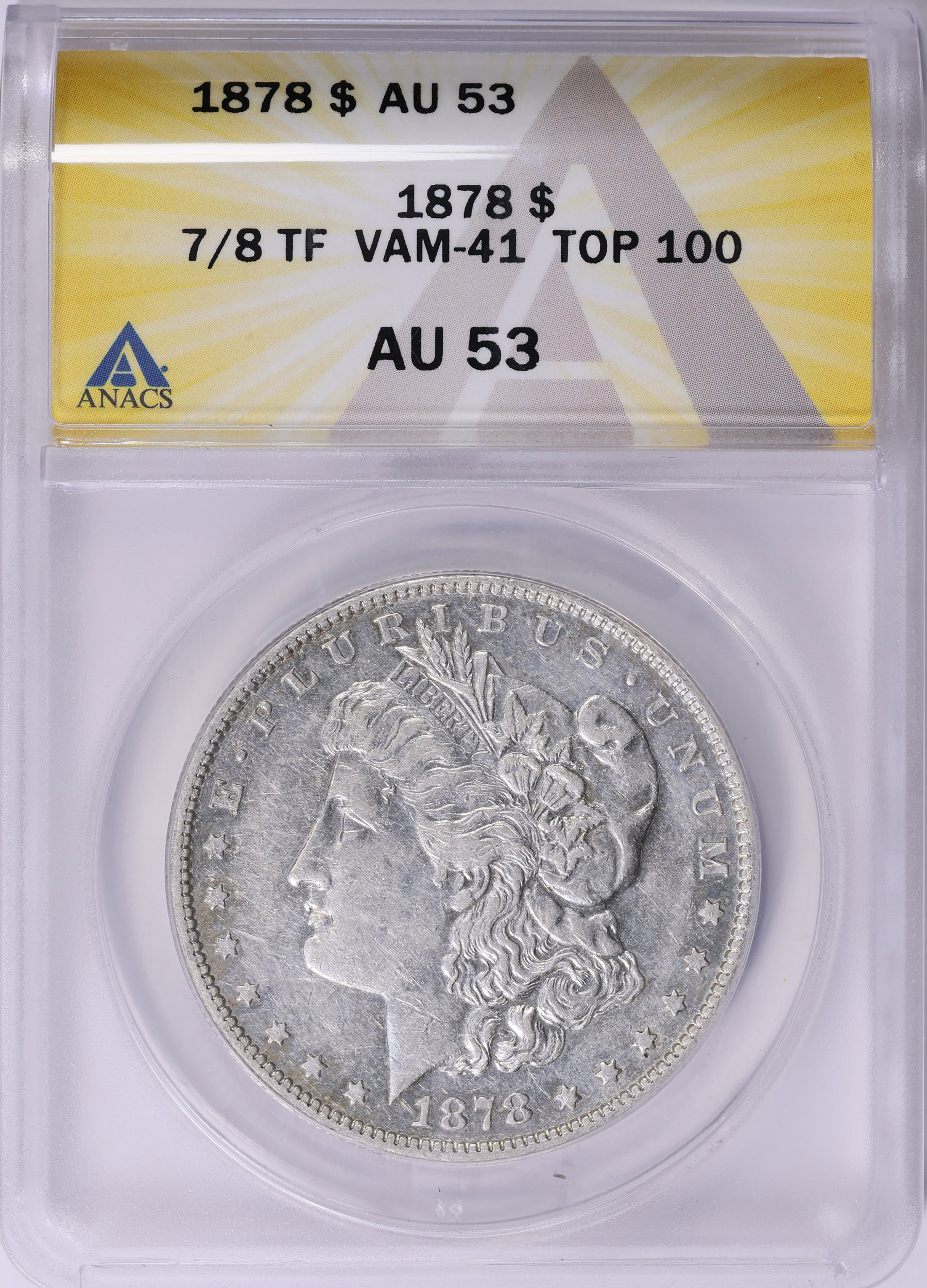 1878 7/8TF Morgan Silver Dollar VAM-41 Top 100 ANACS AU-53 (Item 1804684) | GreatCollections ...