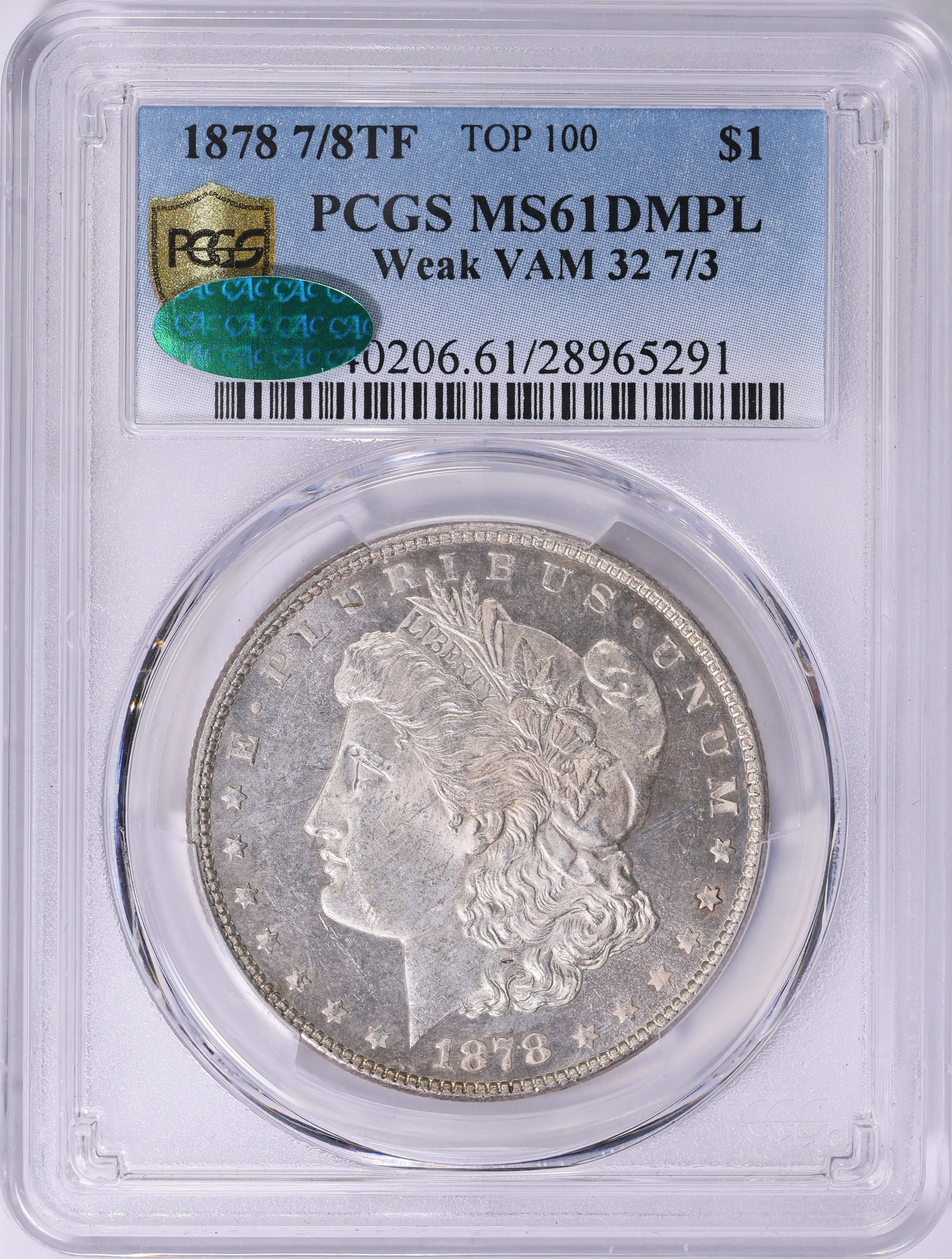 1878 7/8TF Morgan Silver Dollar Weak 7/3 VAM-32 Top 100 PCGS MS-61 DMPL (CAC Green) (Item ...