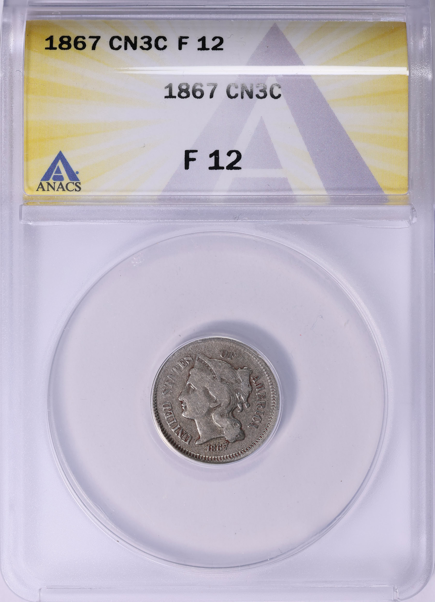 1867 Nickel Three-Cent Piece ANACS F-12 (Item 1805079 ...