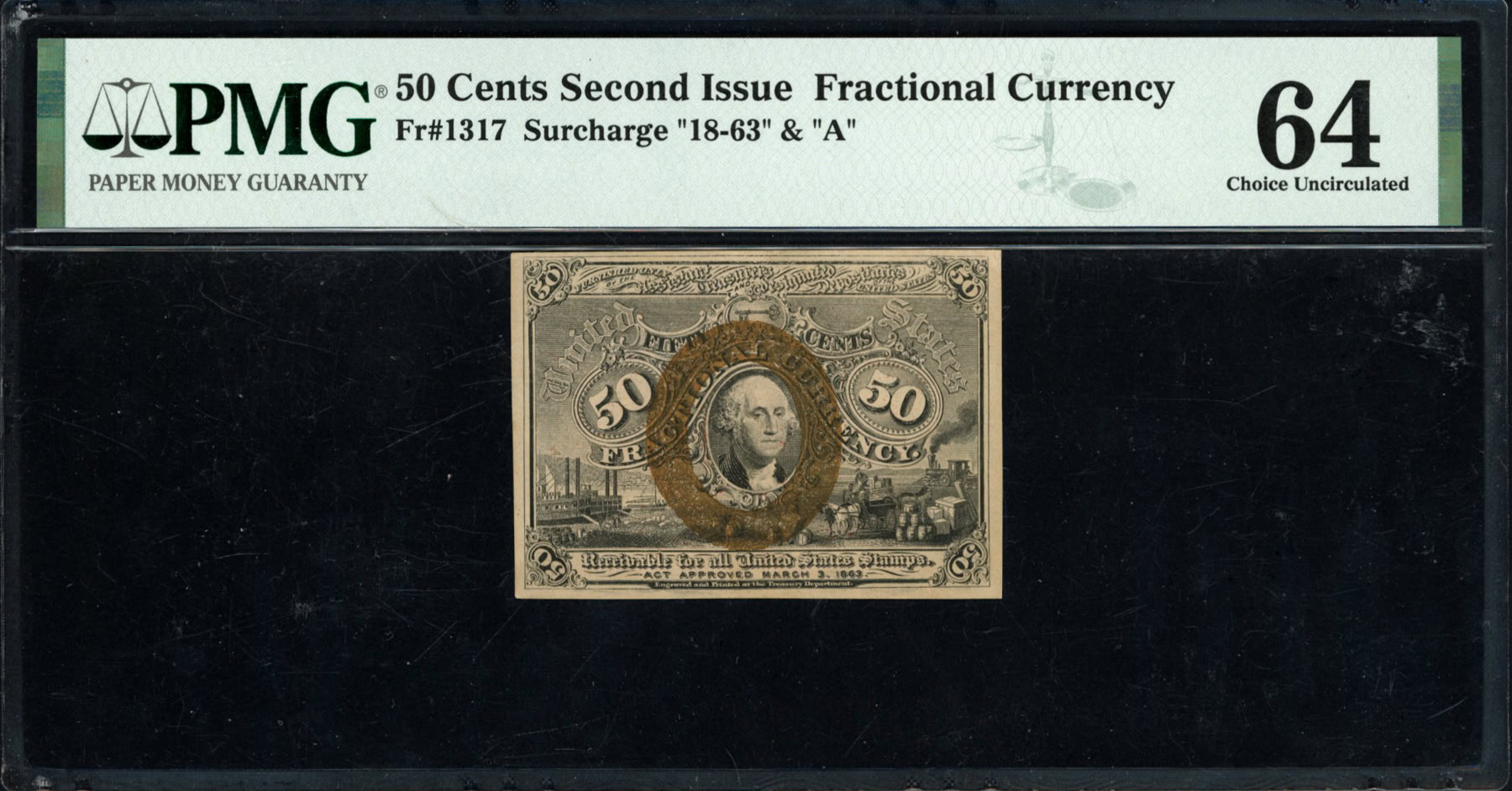 Fr. 1317 Second Issue 50 Cents Fractional Currency Note With Surcharge "18-63" & "A" on Back PMG ...