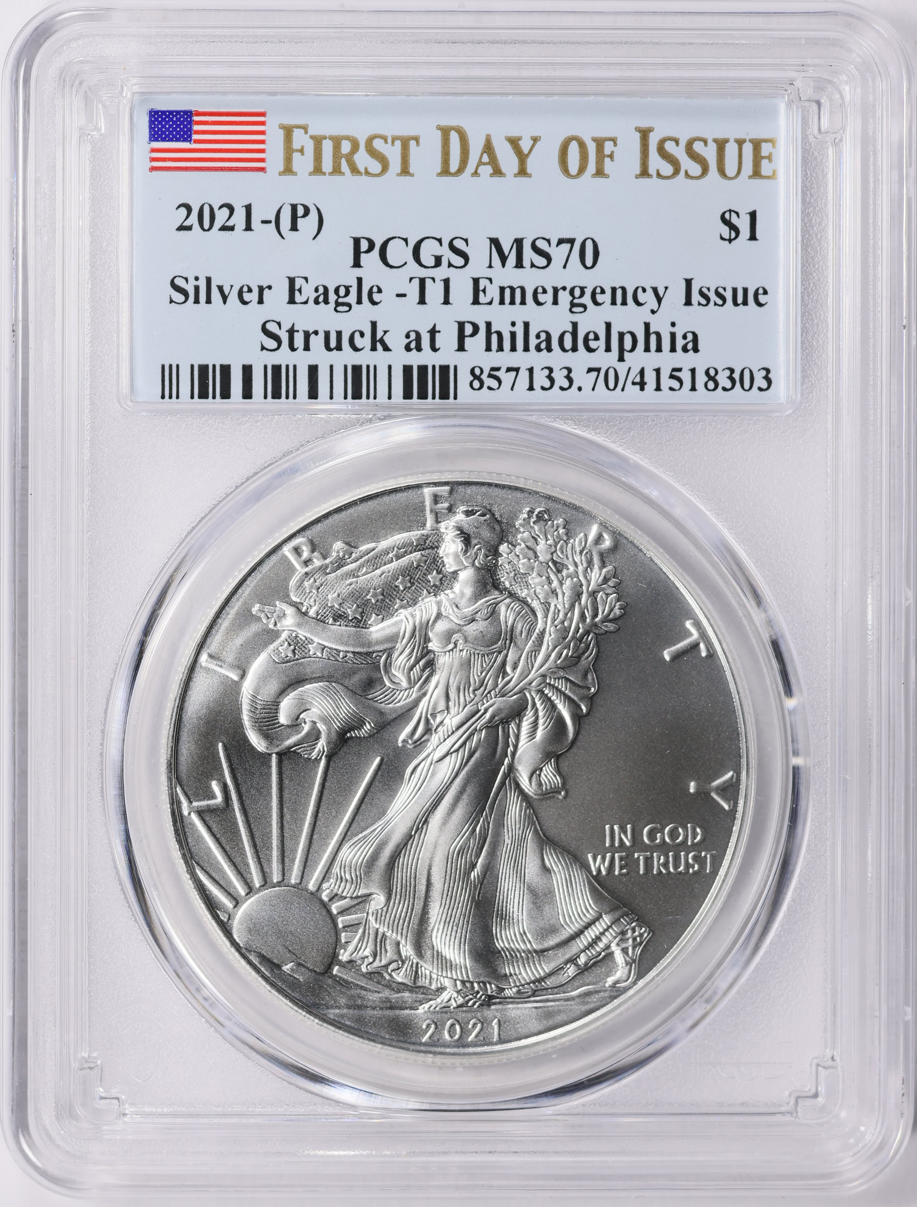2021-(P) $1 Silver Eagle Type 1 Struck at Philadelphia Emergency Issue First Day of Issue PCGS ...
