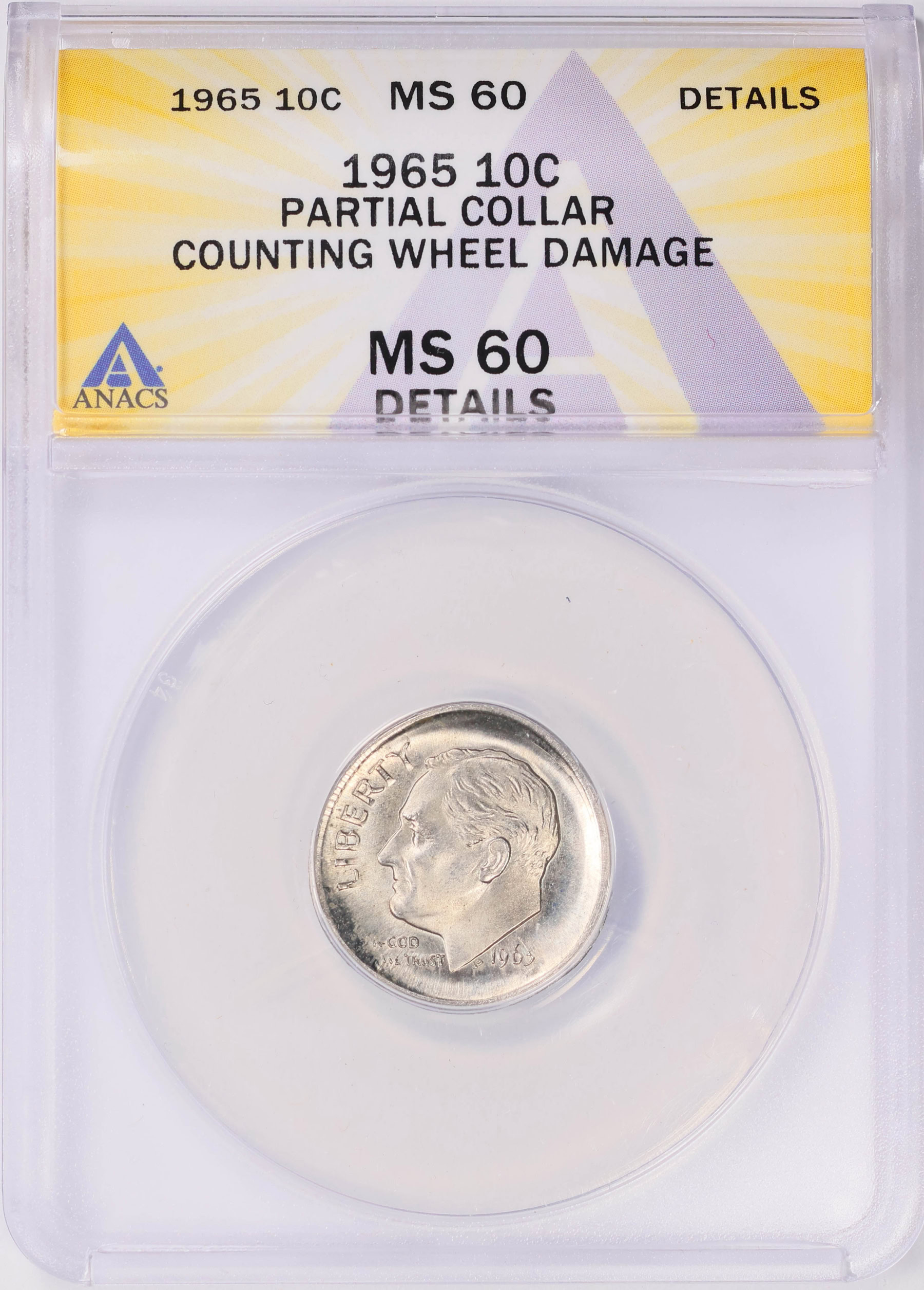 Mint Error 1965 Roosevelt Dime Partial Collar ANACS MS-60 Details ...
