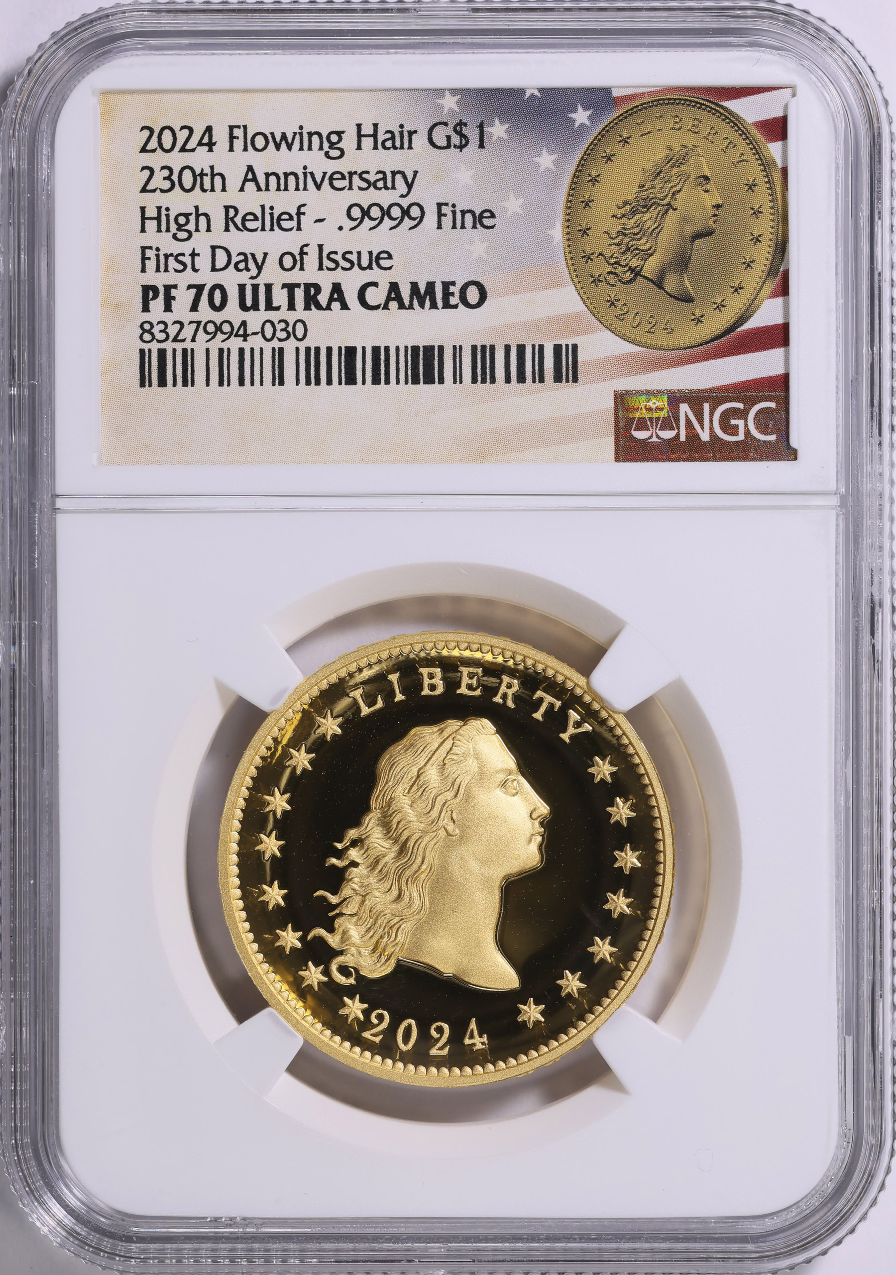2024 Flowing Hair High Relief Gold Dollar 230th Anniversary First Day of Issue NGC Proof-70 UC ...