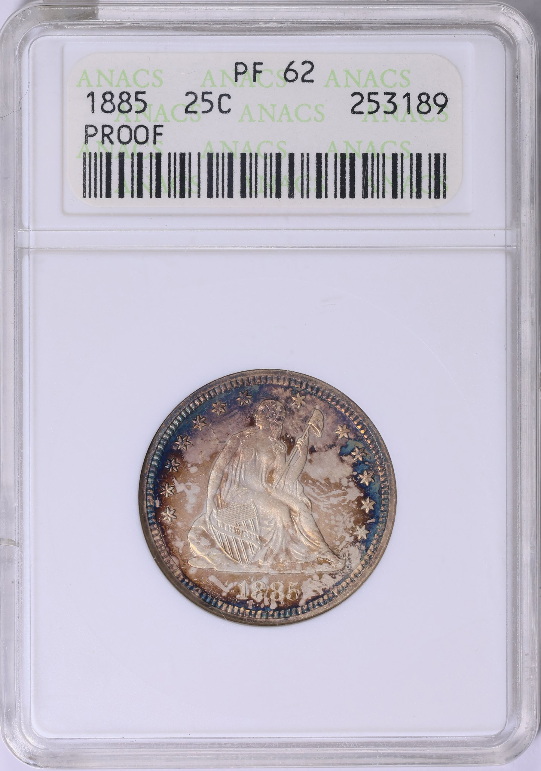1885 Seated Liberty Quarter ANACS Proof-62 OH (Toned) (Item 1810363 ...