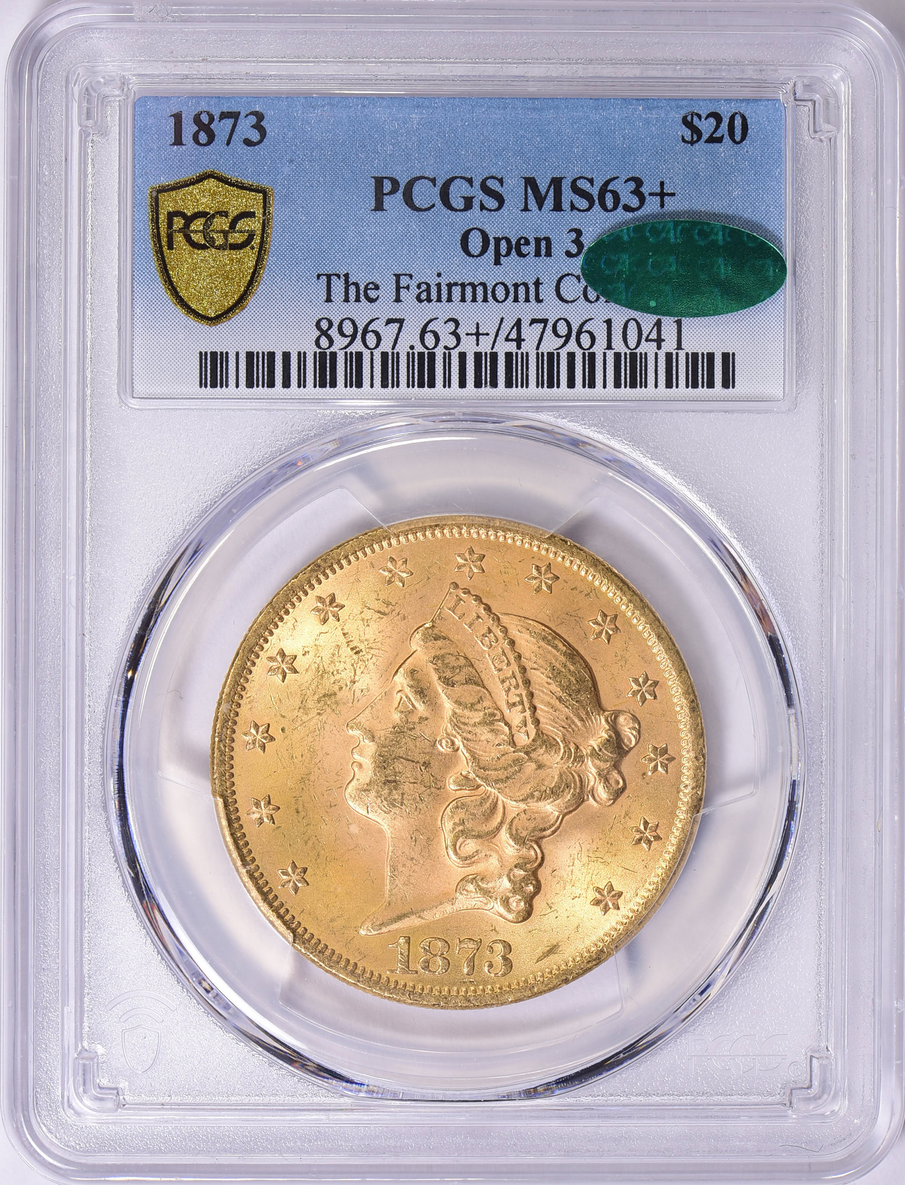 1873 Liberty Gold Double Eagle Open 3 PCGS MS-63+ (CAC Green) (The Fairmont Collection) (Item ...
