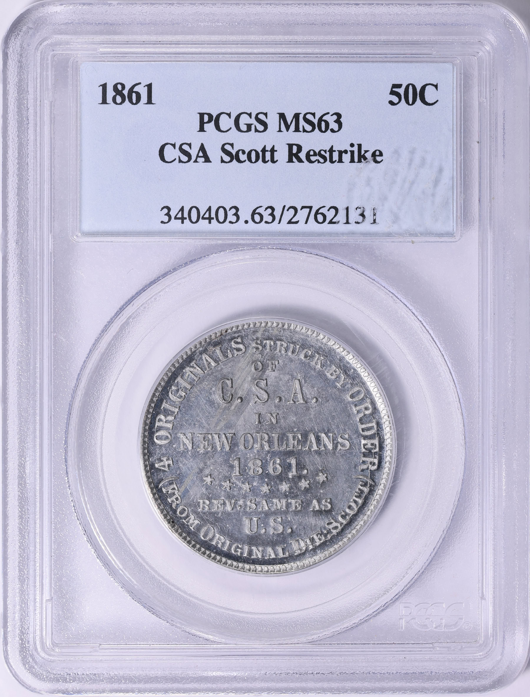 1861 Confederate States of America - CSA Scott Restrike PCGS MS-63 ...