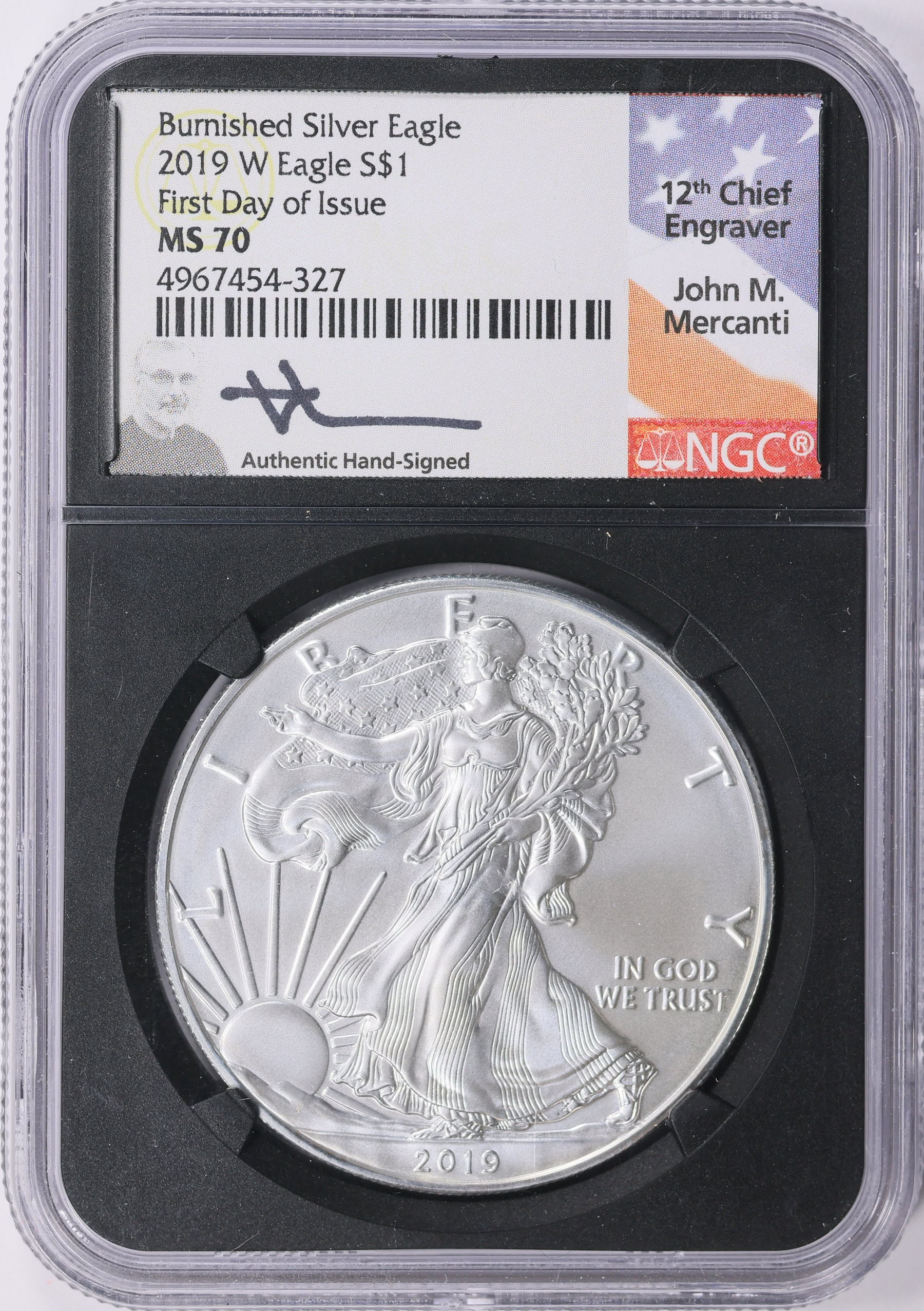 2019-W $1 Silver Eagle Burnished First Day of Issue NGC MS-70 (Mercanti Signed Label) (Black ...