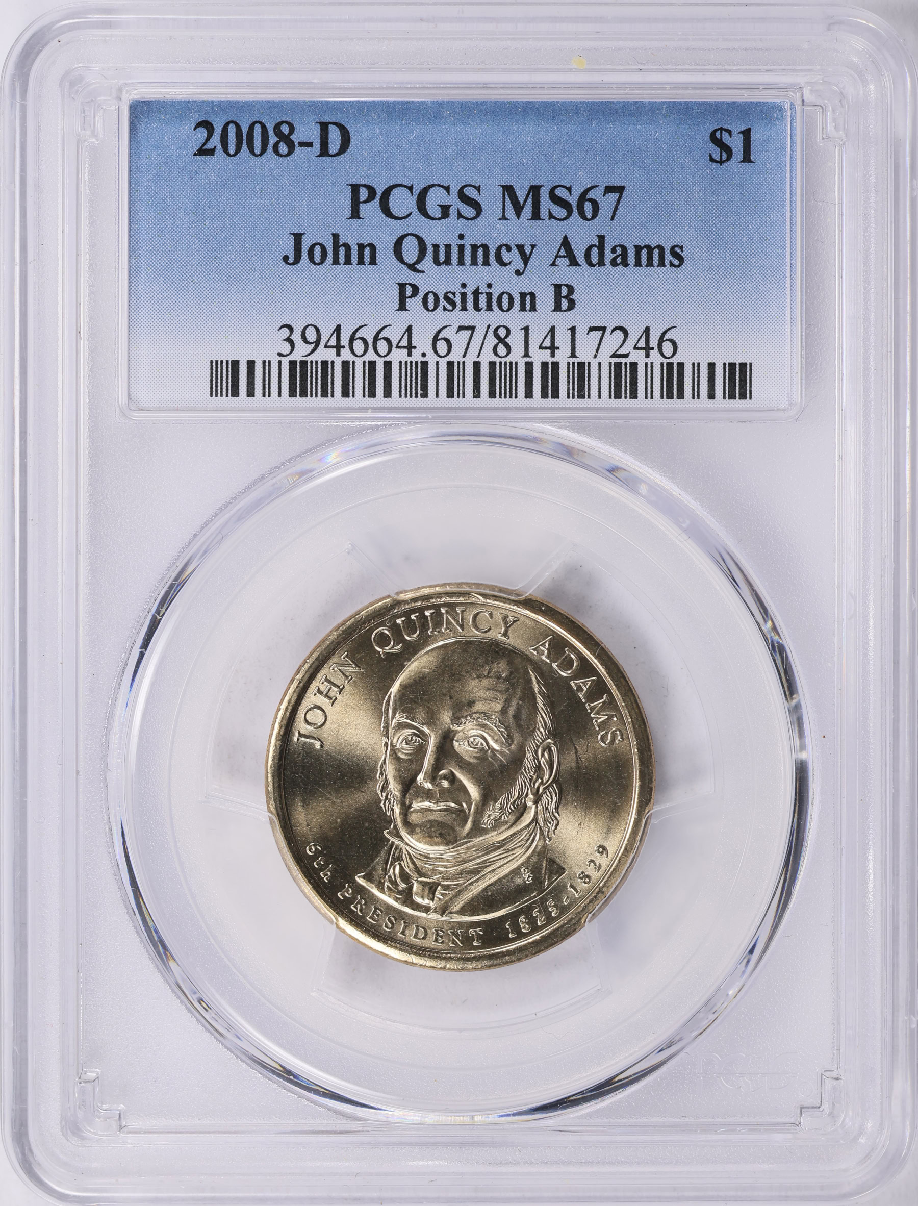 2008-D Presidential Dollar John Quincy Adams Position B PCGS MS-67 ...
