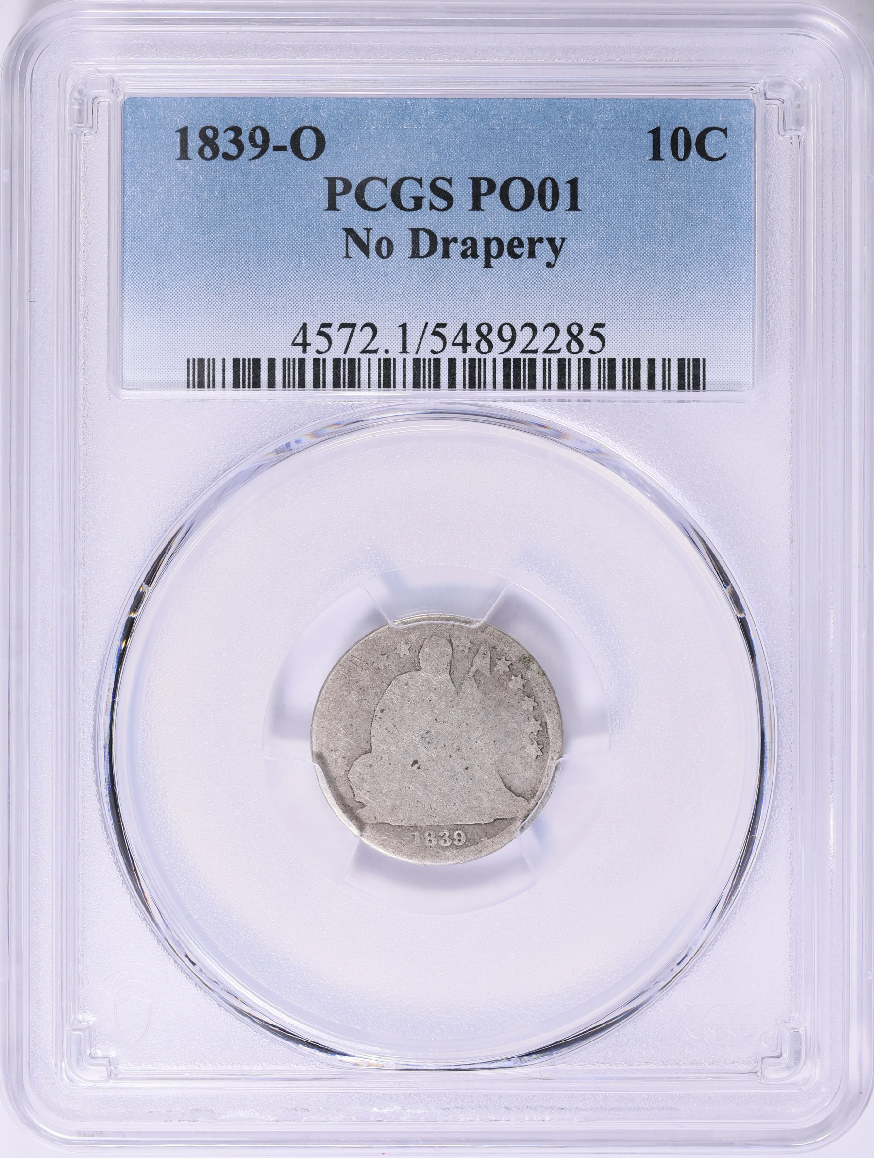 1839-O Seated Liberty Dime No Drapery PCGS PO-01 (Item 1813073) | GreatCollections Coin Auctions