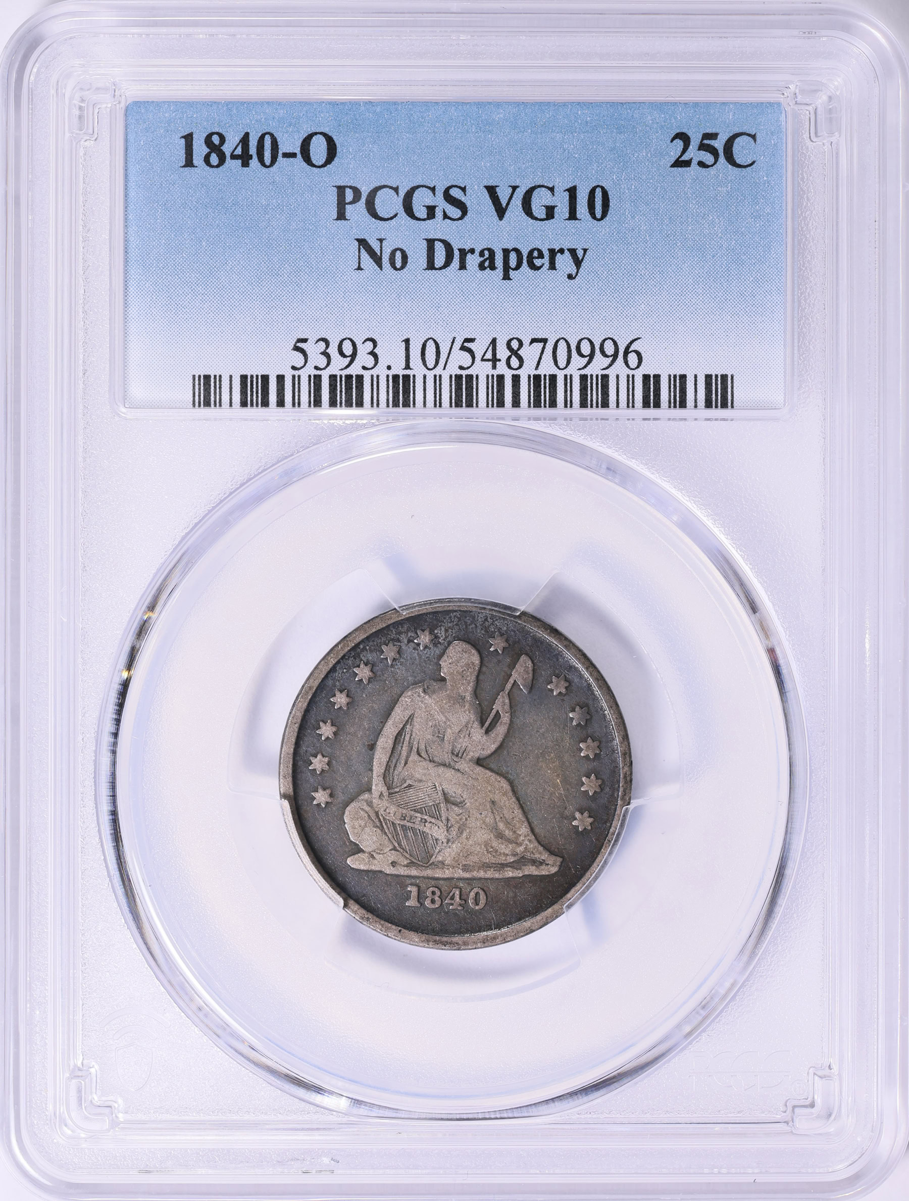 1840-O Seated Liberty Quarter No Drapery PCGS VG-10 (Item 1814059) | GreatCollections Coin Auctions