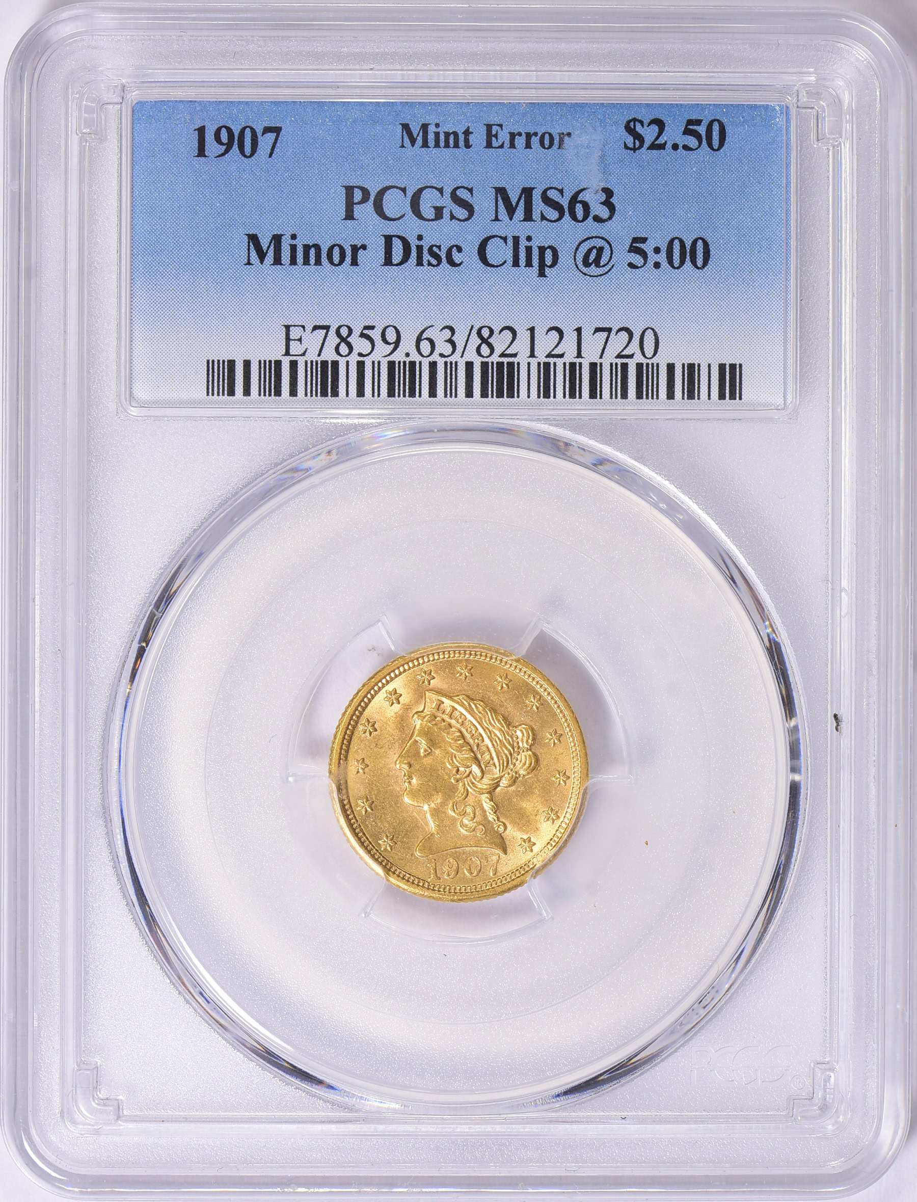 Mint Error 1907 Liberty Quarter Eagle Minor Disc Clip at 5:00 PCGS MS ...