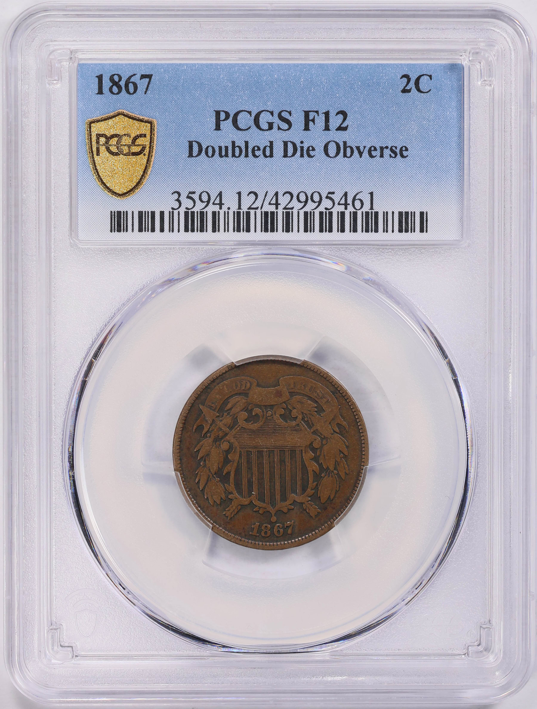 1867 Two-Cent Piece Doubled Die Obverse PCGS F-12 BN (Item 1817811) | GreatCollections Coin Auctions