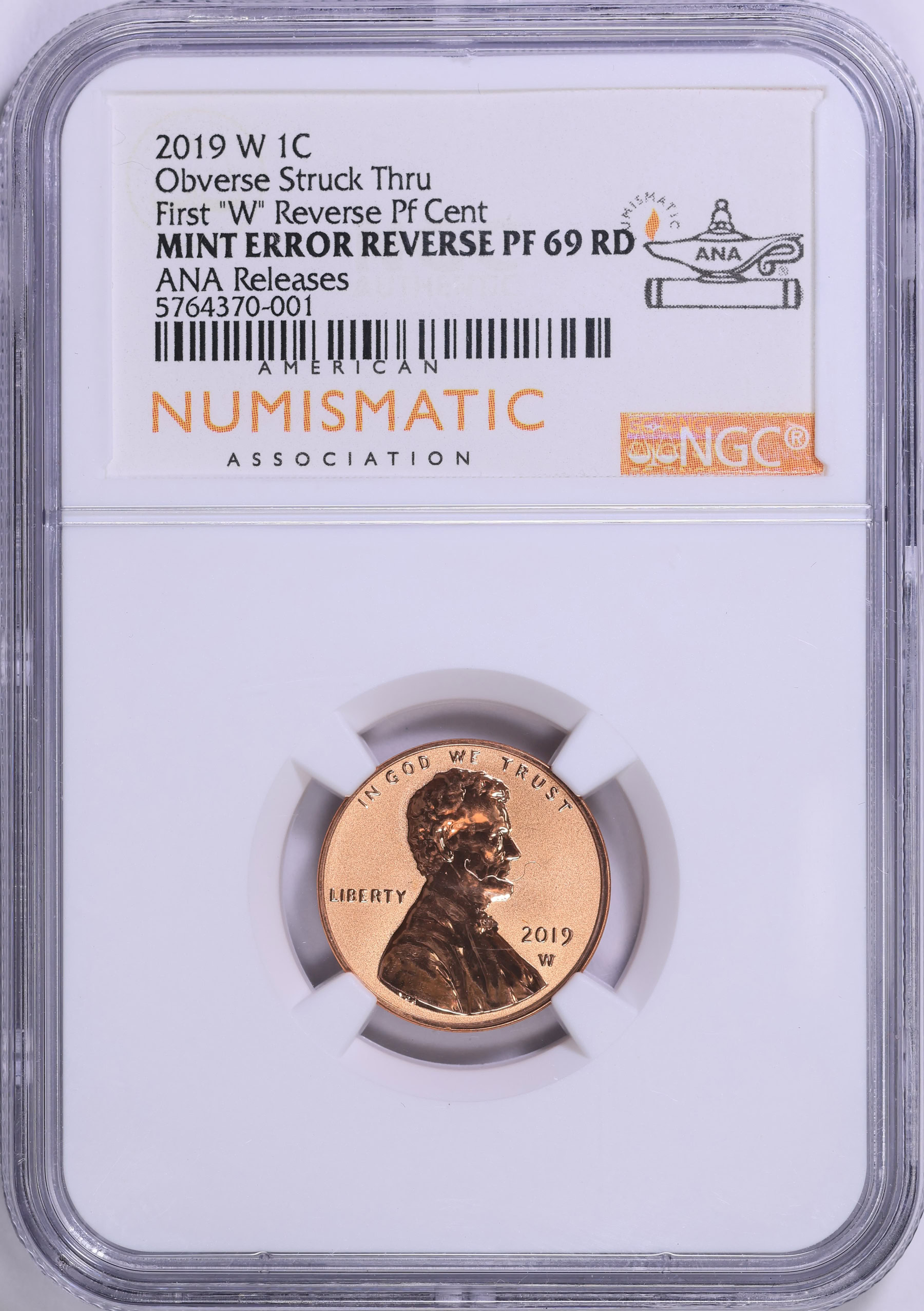 2019-W Lincoln Cent Shield Obverse Struck Thru ANA Releases NGC Reverse ...