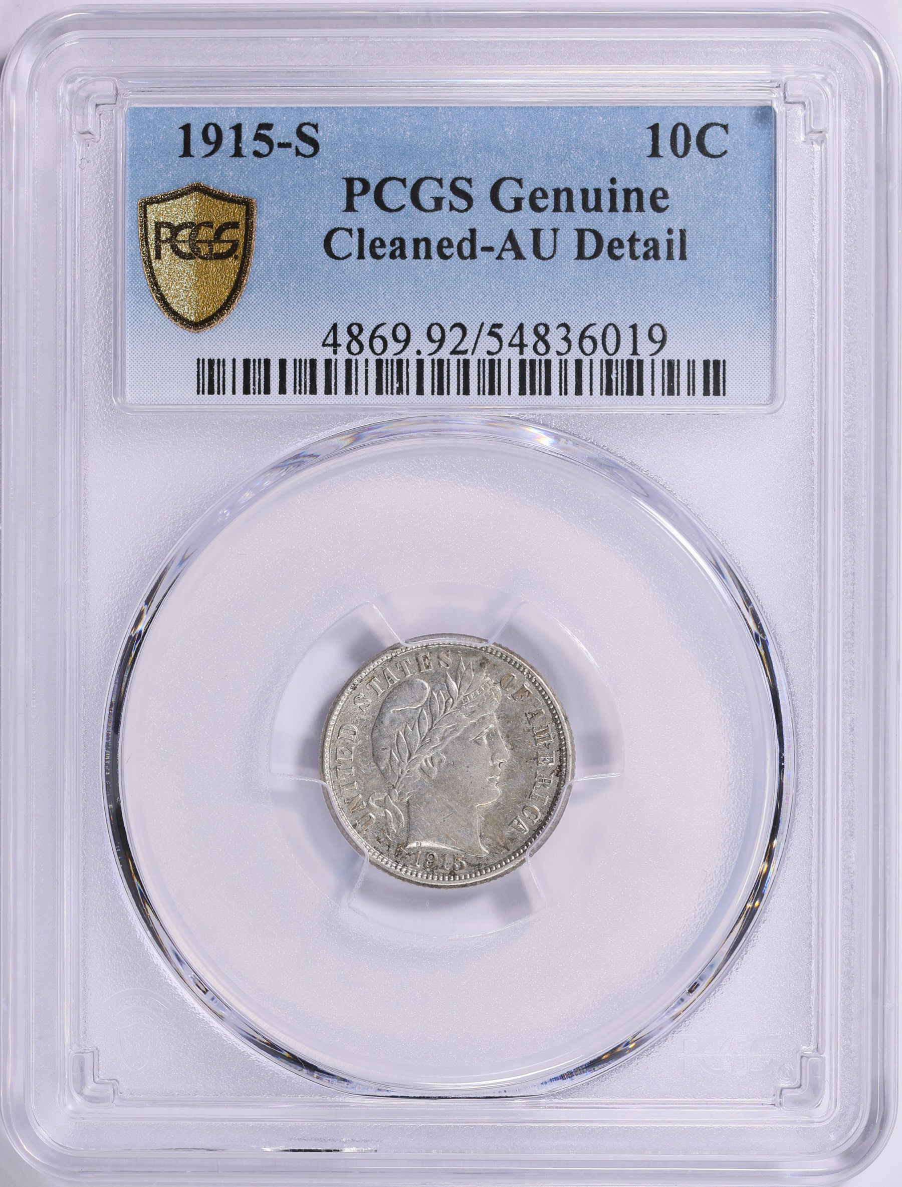 1915-S Barber Dime PCGS Genuine AU Details (Item 1818740 ...
