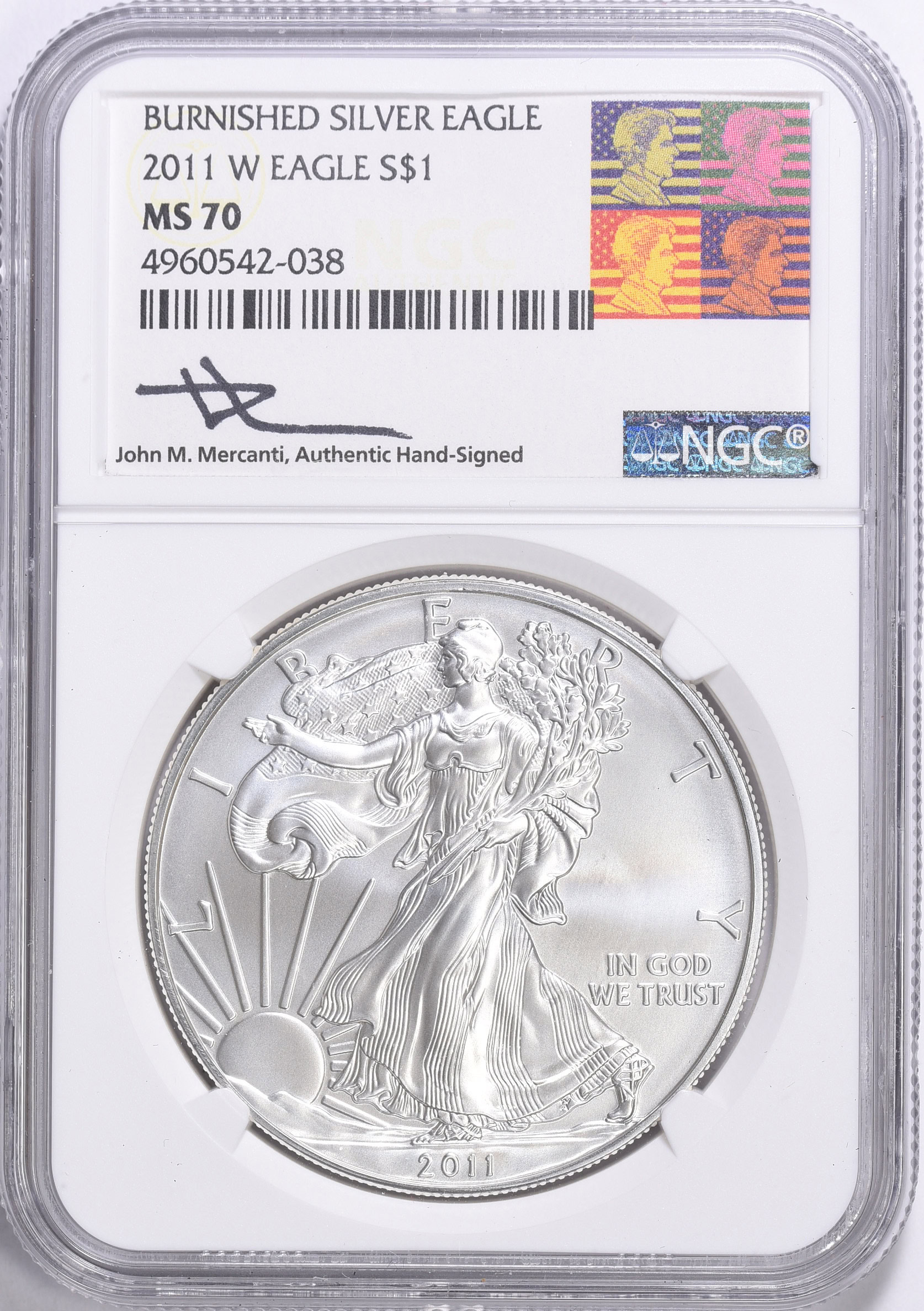 2011-W $1 Silver Eagle Burnished NGC MS-70 (Mercanti Signed Label) (Item 1820581 ...