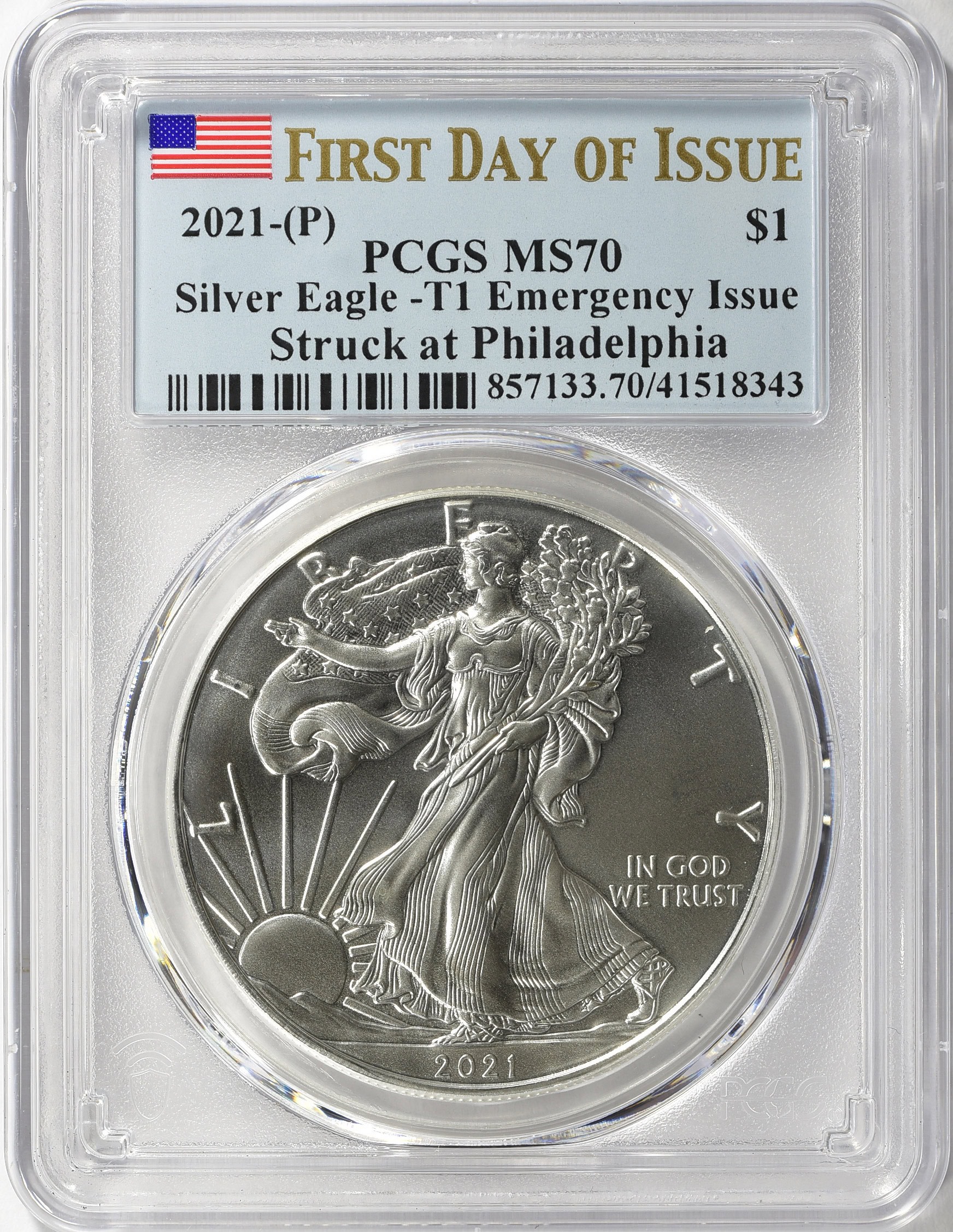 2021-(P) $1 Silver Eagle Type 1 Struck at Philadelphia Emergency Issue First Day of Issue PCGS ...