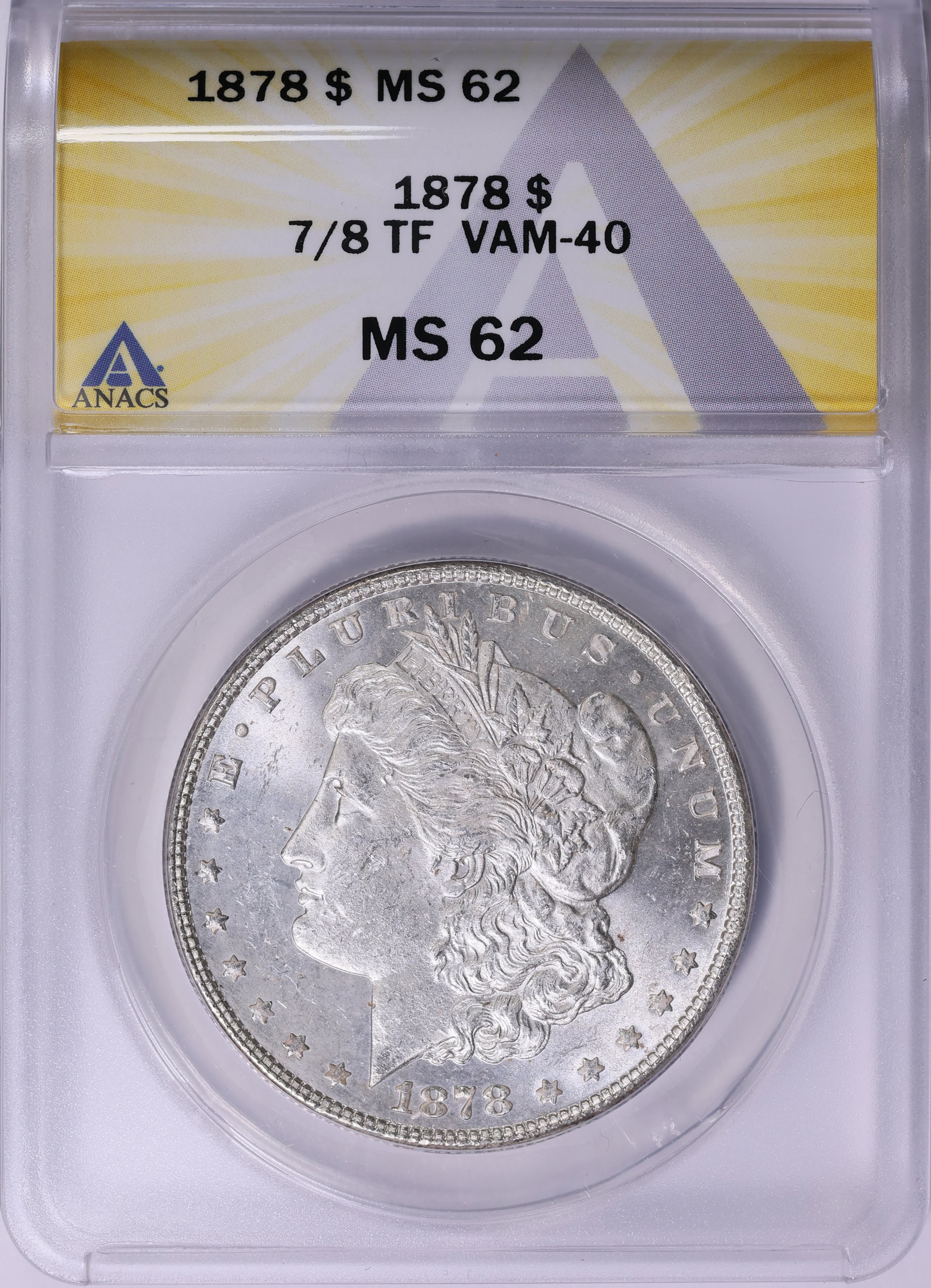 1878 7/8TF Morgan Silver Dollar VAM-40 ANACS MS-62 (Item 1820959) | GreatCollections Coin Auctions