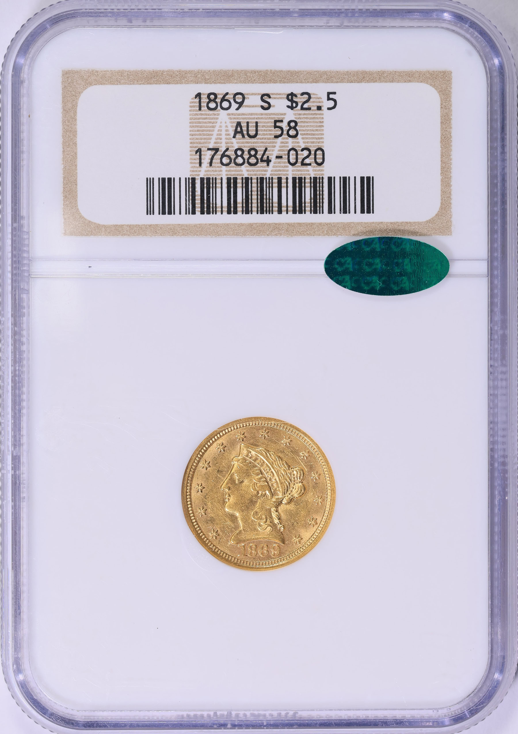 1869-S Liberty Gold Quarter Eagle NGC AU-58 (CAC Green) (Item 1821414 ...