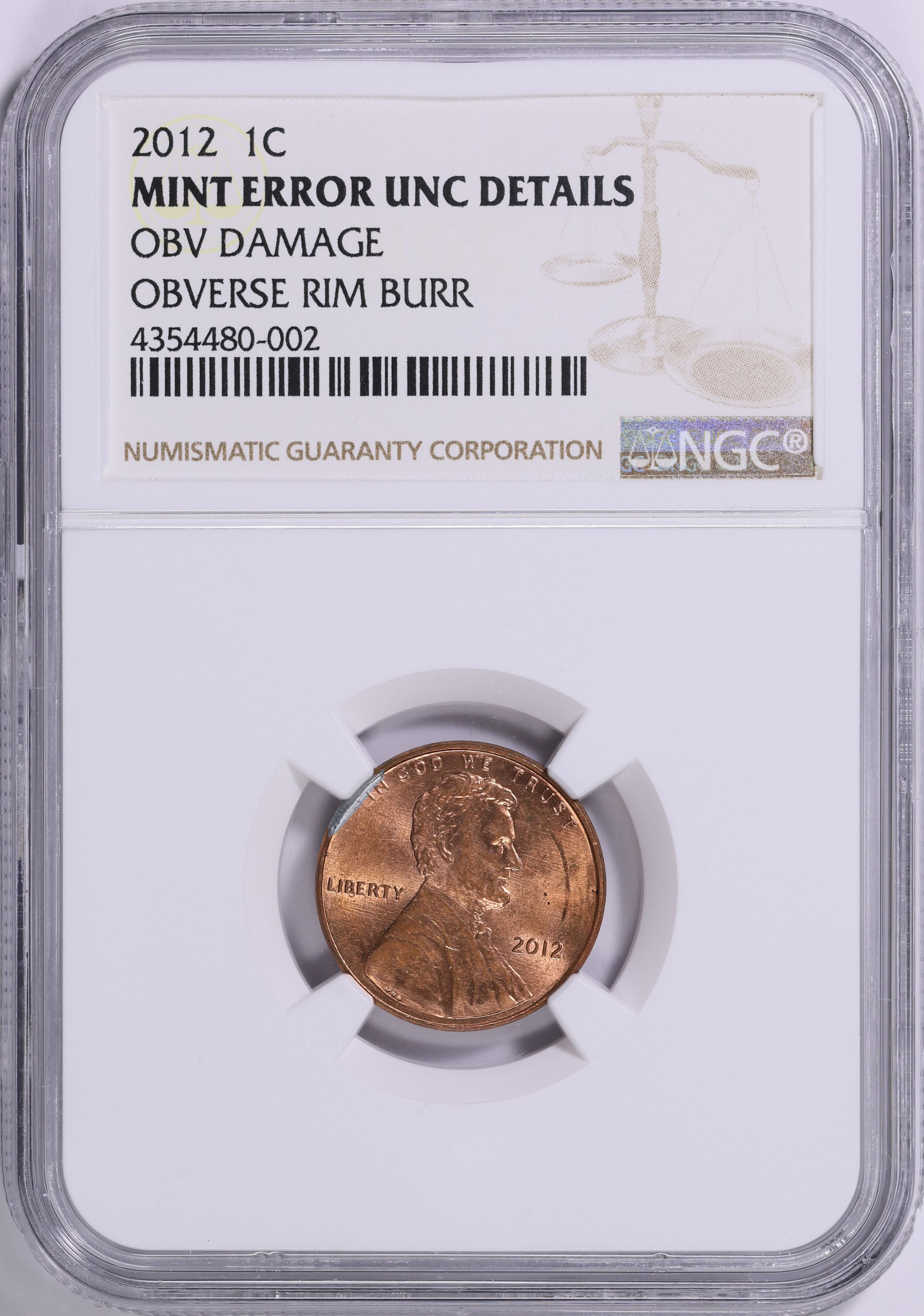 Mint Error 2012 Lincoln Cent Obverse Damage Obverse Rim Burr NGC Unc ...