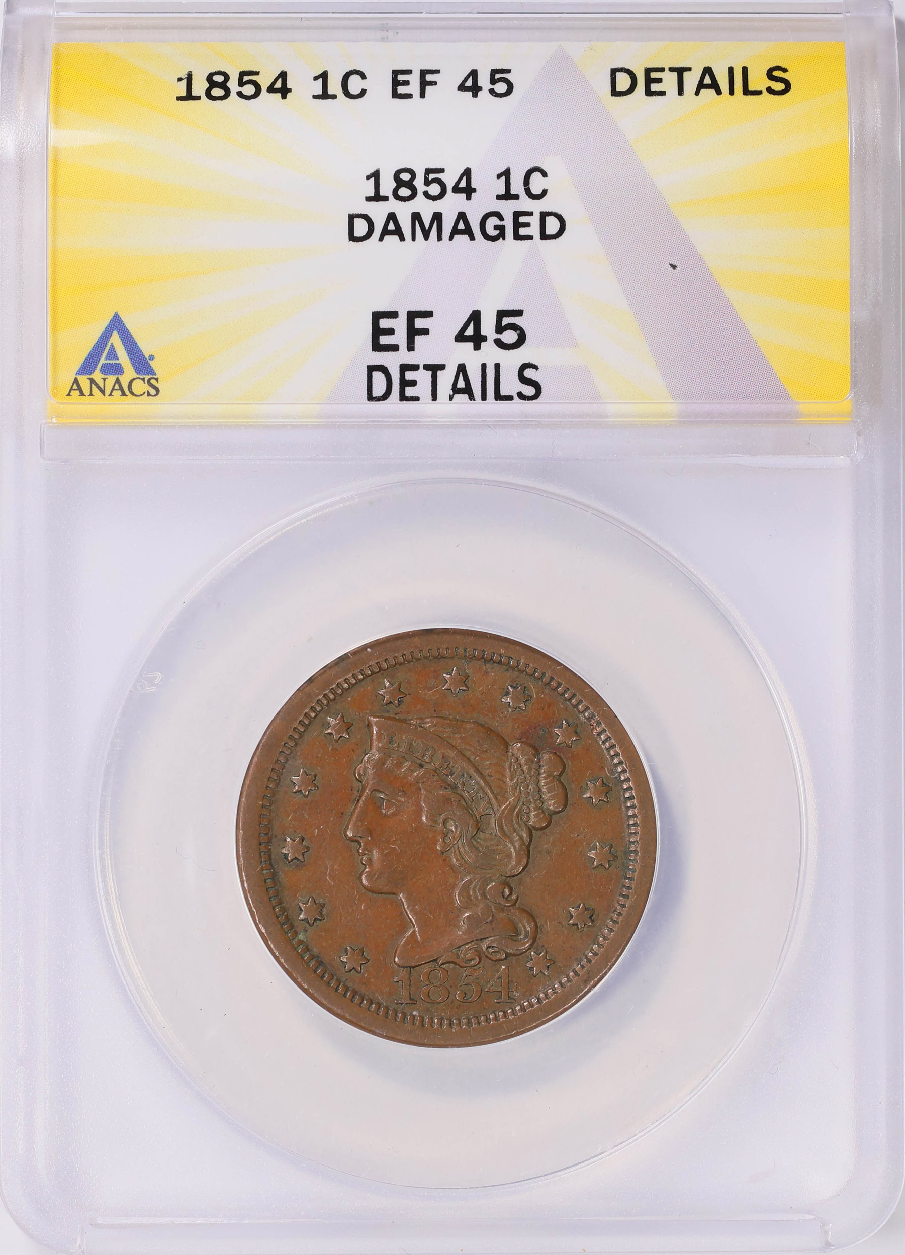 1854 Braided Hair Cent ANACS XF-45 Details (Item 1821980) | GreatCollections Coin Auctions