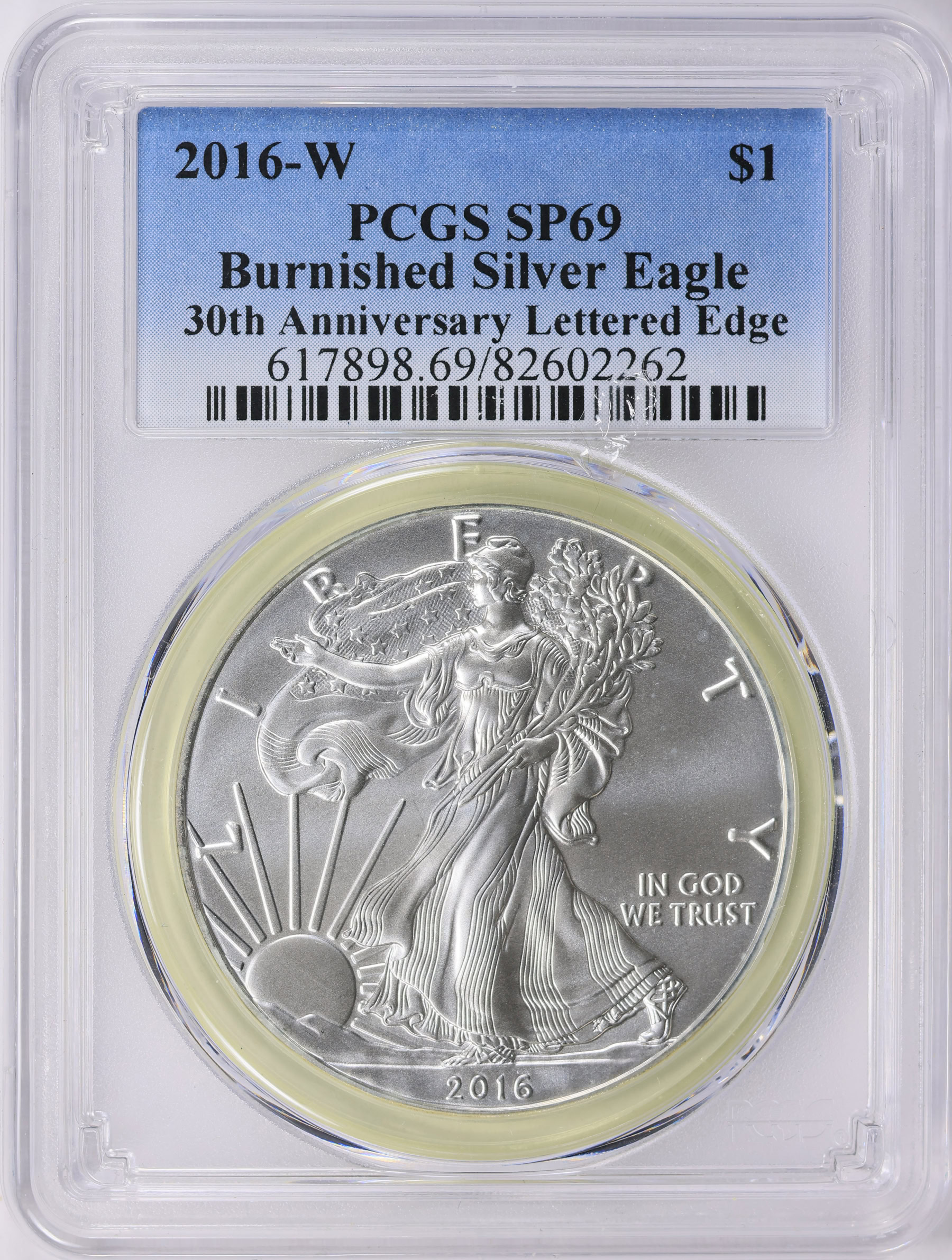 2016-W $1 Silver Eagle Burnished Lettered Edge 30th Anniversary PCGS SP-69 (Item 1822096 ...
