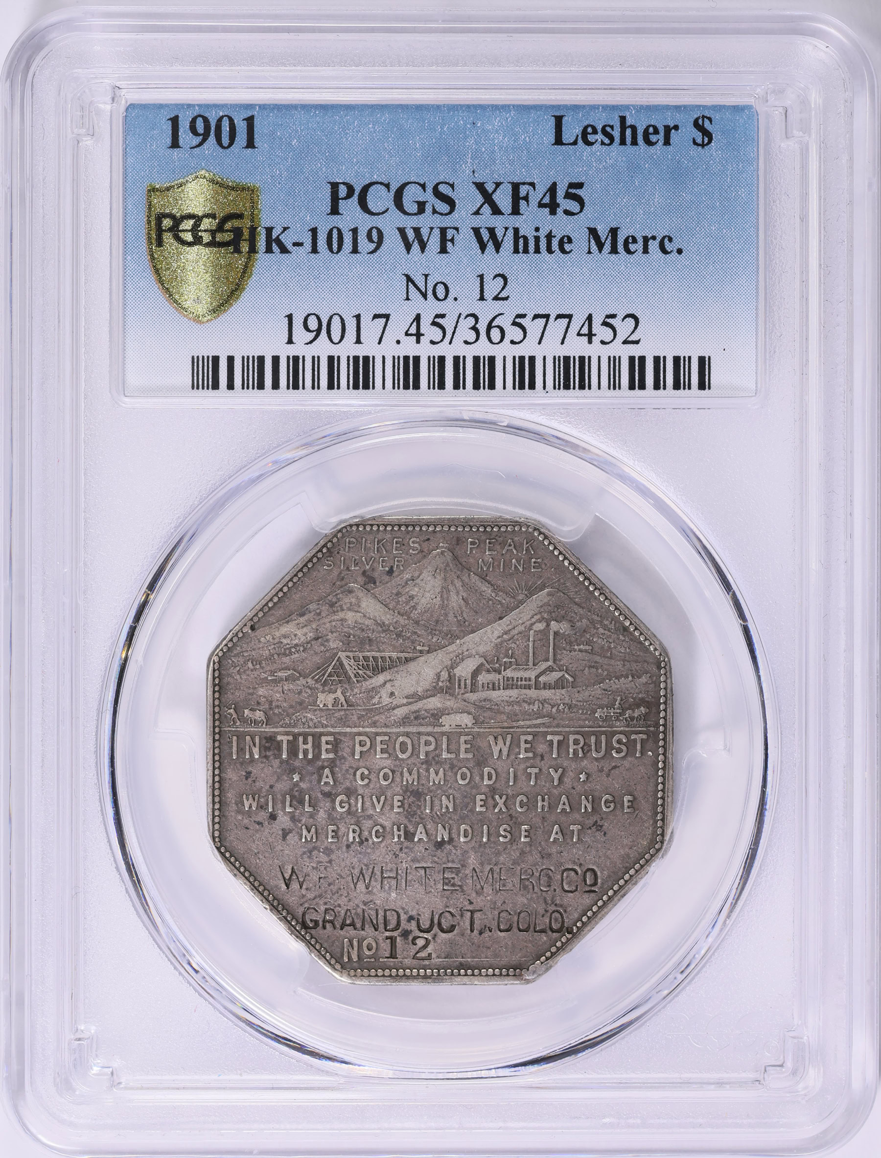 1901 Lesher Dollar (Colorado) W.F. White Mercantile Co. HK-1019 PCGS XF ...