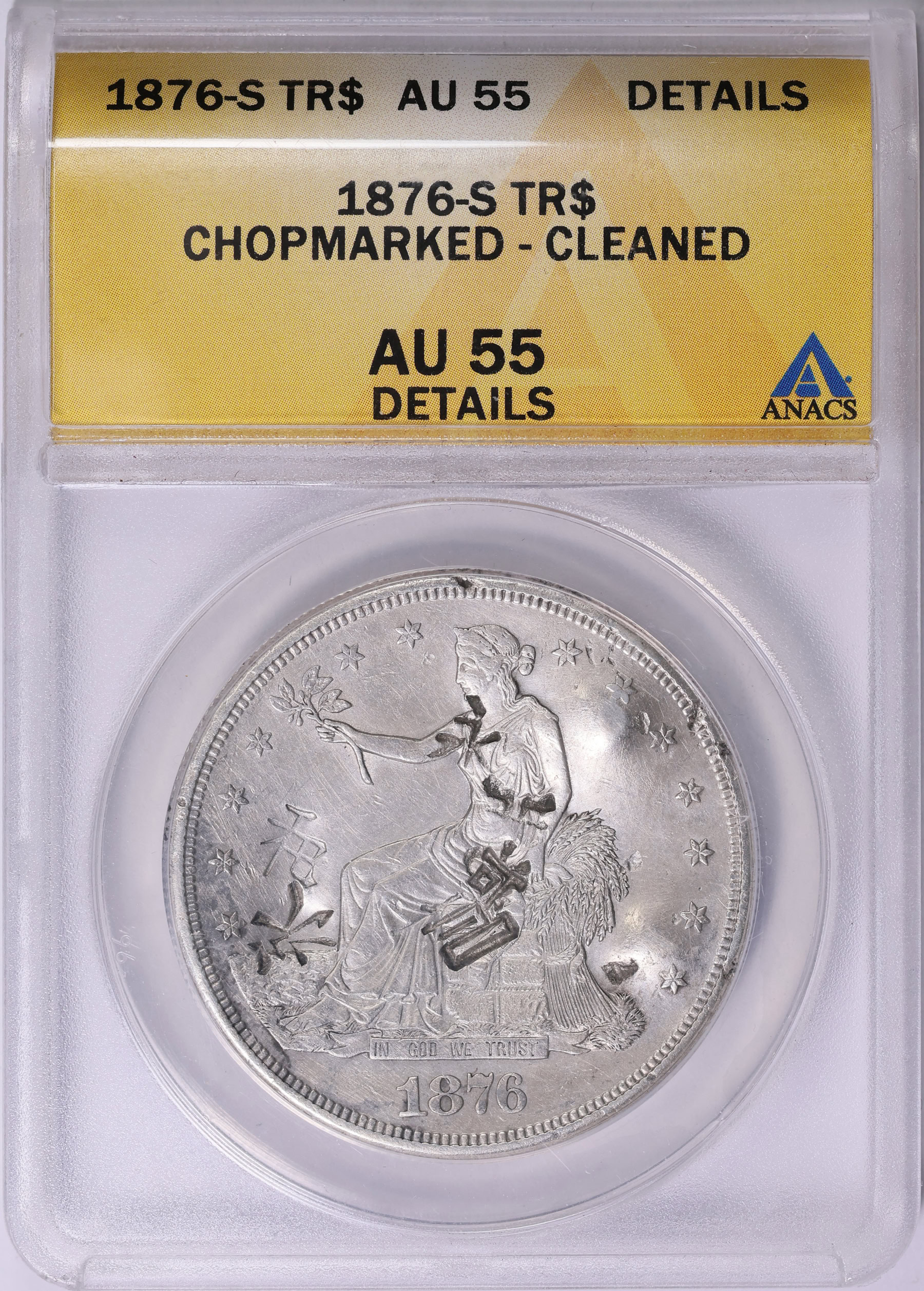 1876-S Trade Silver Dollar Chop Mark ANACS AU-55 Details (Item 1822442 ...