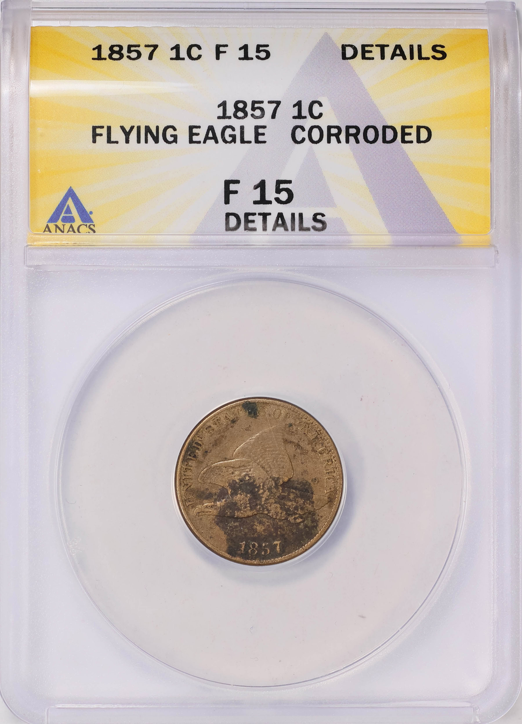 1857 Flying Eagle Cent ANACS F-15 Details (Item 1822806) | GreatCollections Coin Auctions