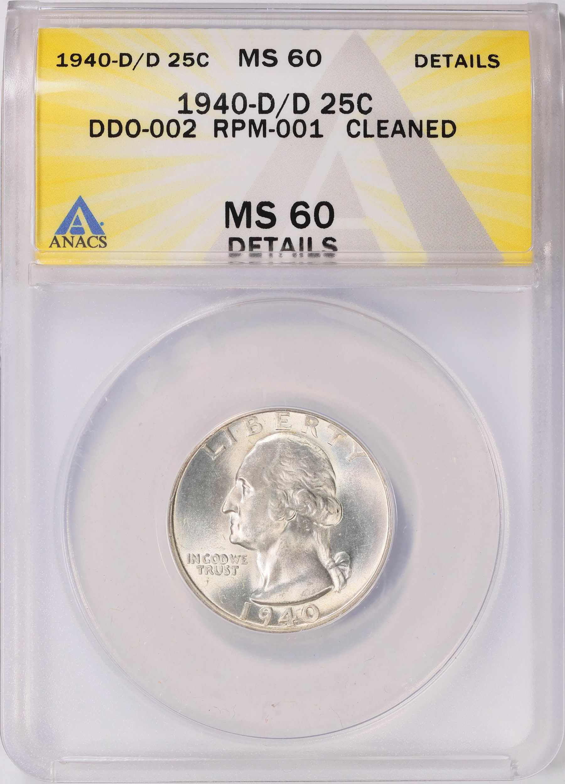 1940-D/D Washington Quarter DDO-002 RPM-001 ANACS MS-60 Details (Item ...