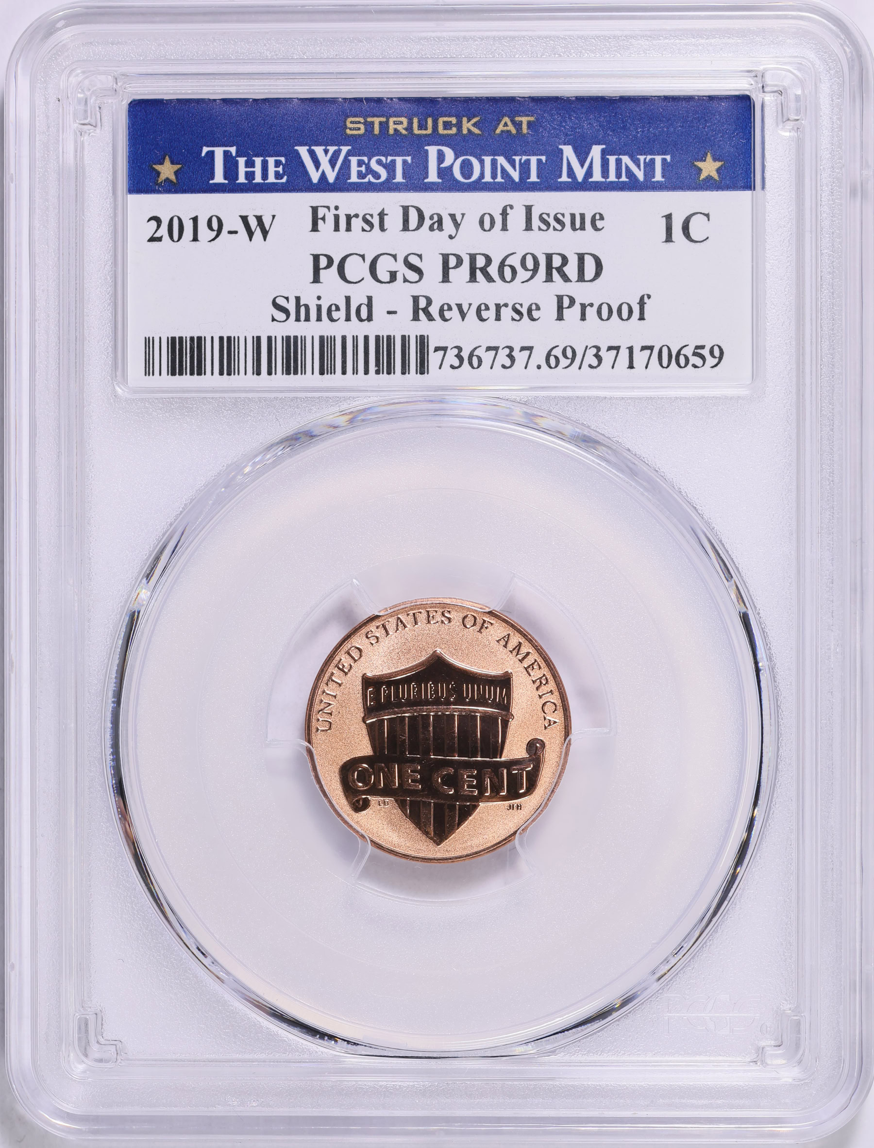 2019-W Lincoln Cent Shield Reverse Proof First Day of Issue PCGS Proof ...