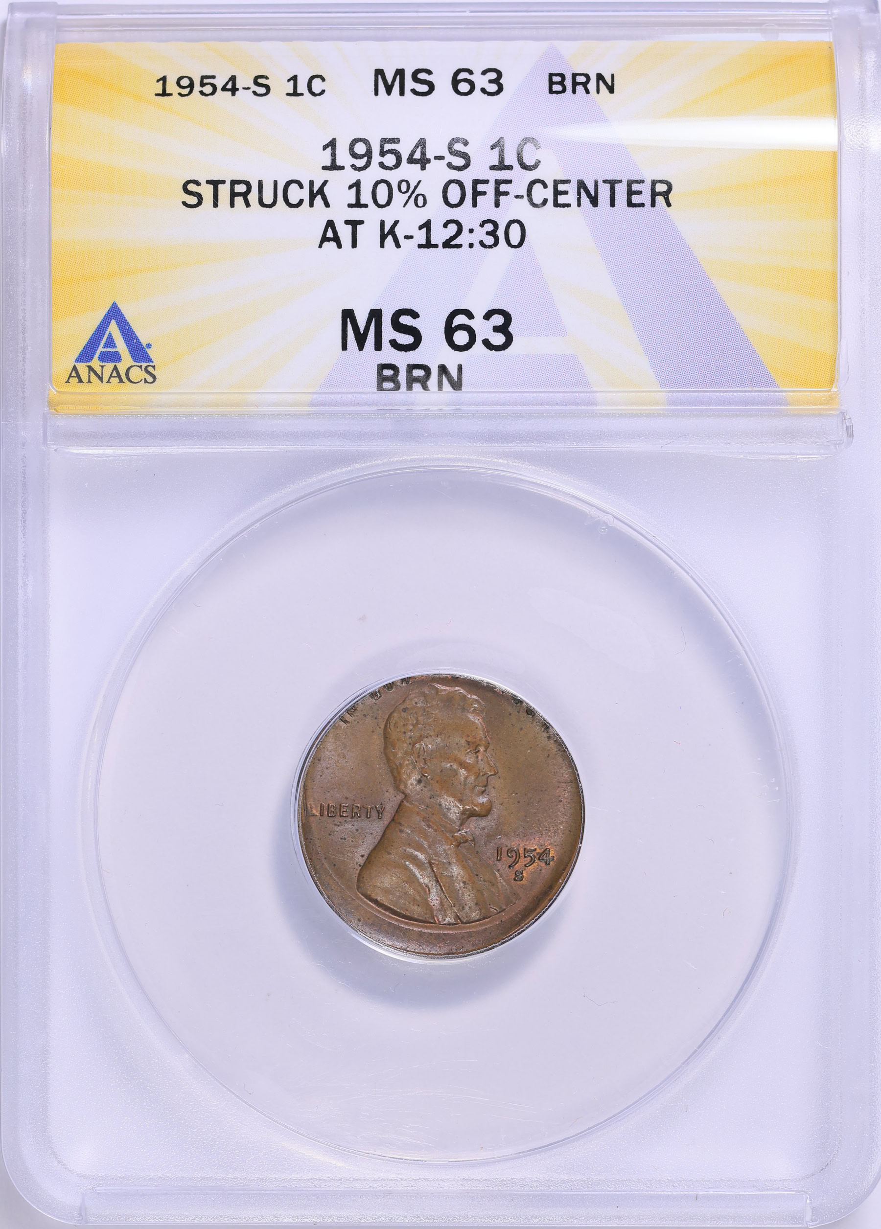 Mint Error 1954-S Lincoln Cent Struck 10% Off-Center at K-12:30 ANACS MS-63 BN | ANACS Cert ...