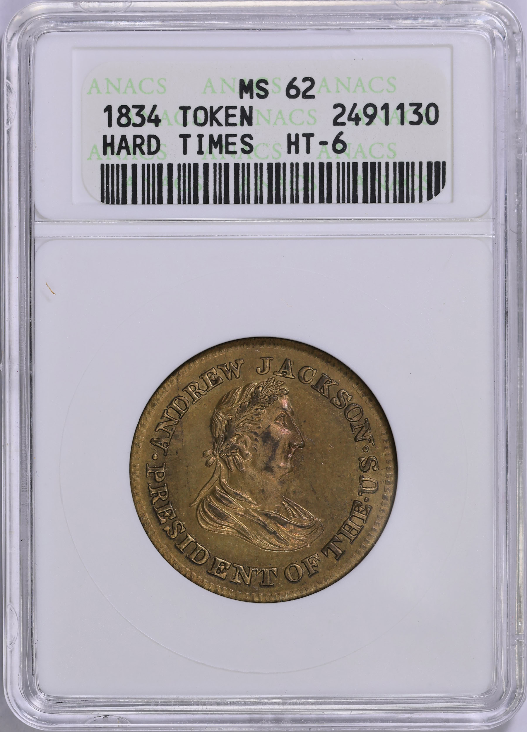 ND (1834) Andrew Jackson Hard Times Token HT-6 Brass ANACS MS-62 OH (Item 1826474 ...