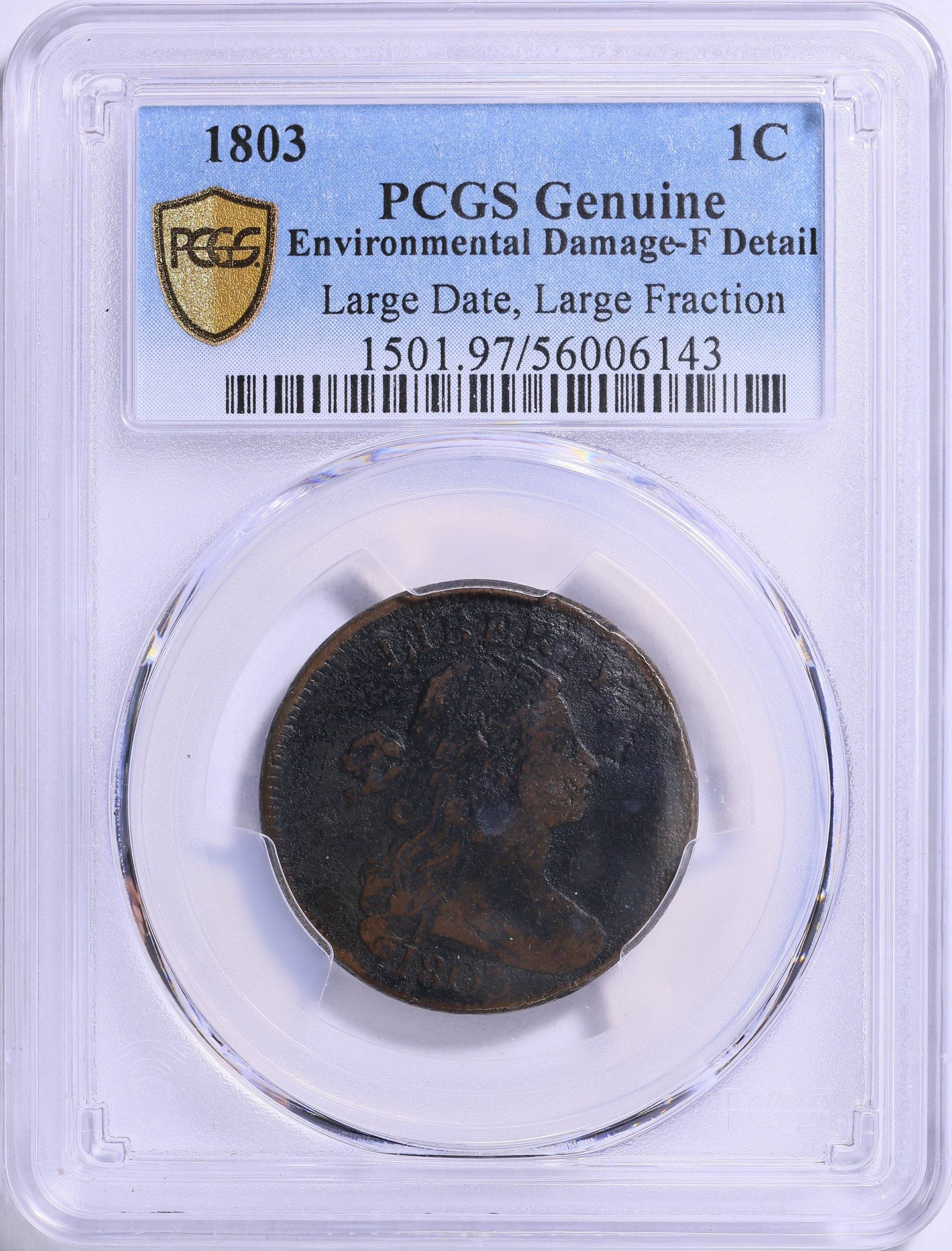 1803 Draped Bust Cent Large Date, Large Fraction PCGS Genuine Fine ...