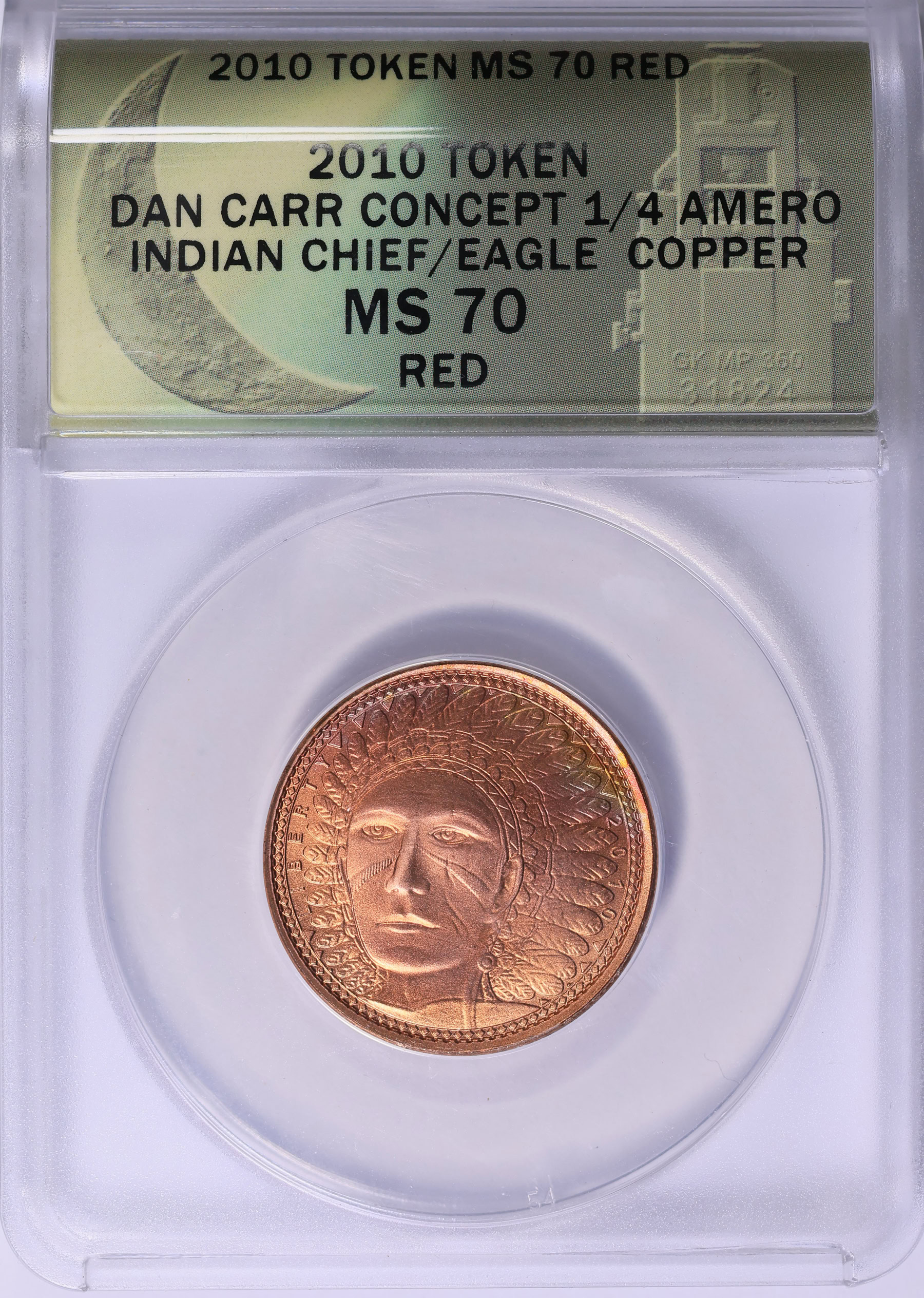 2010 Concept 1/4 Amero Indian Chief / Eagle Daniel Carr Token ANACS MS ...