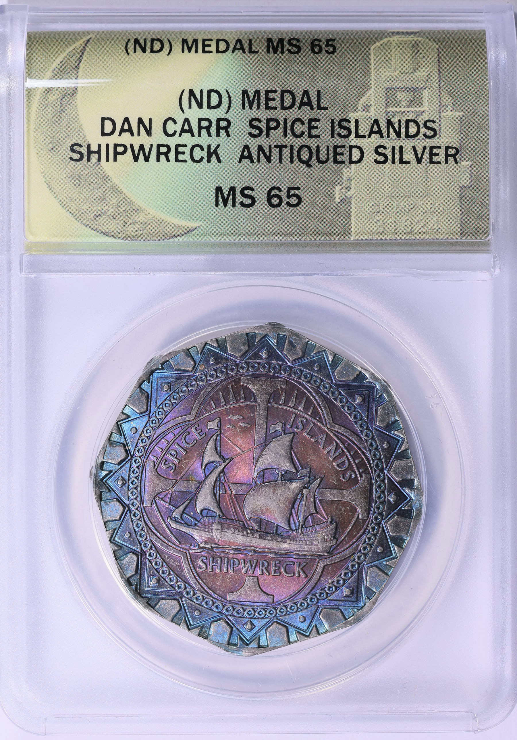 ND Daniel Carr Token Spice Islands Shipwreck Antiqued Color ANACS MS-65 ...
