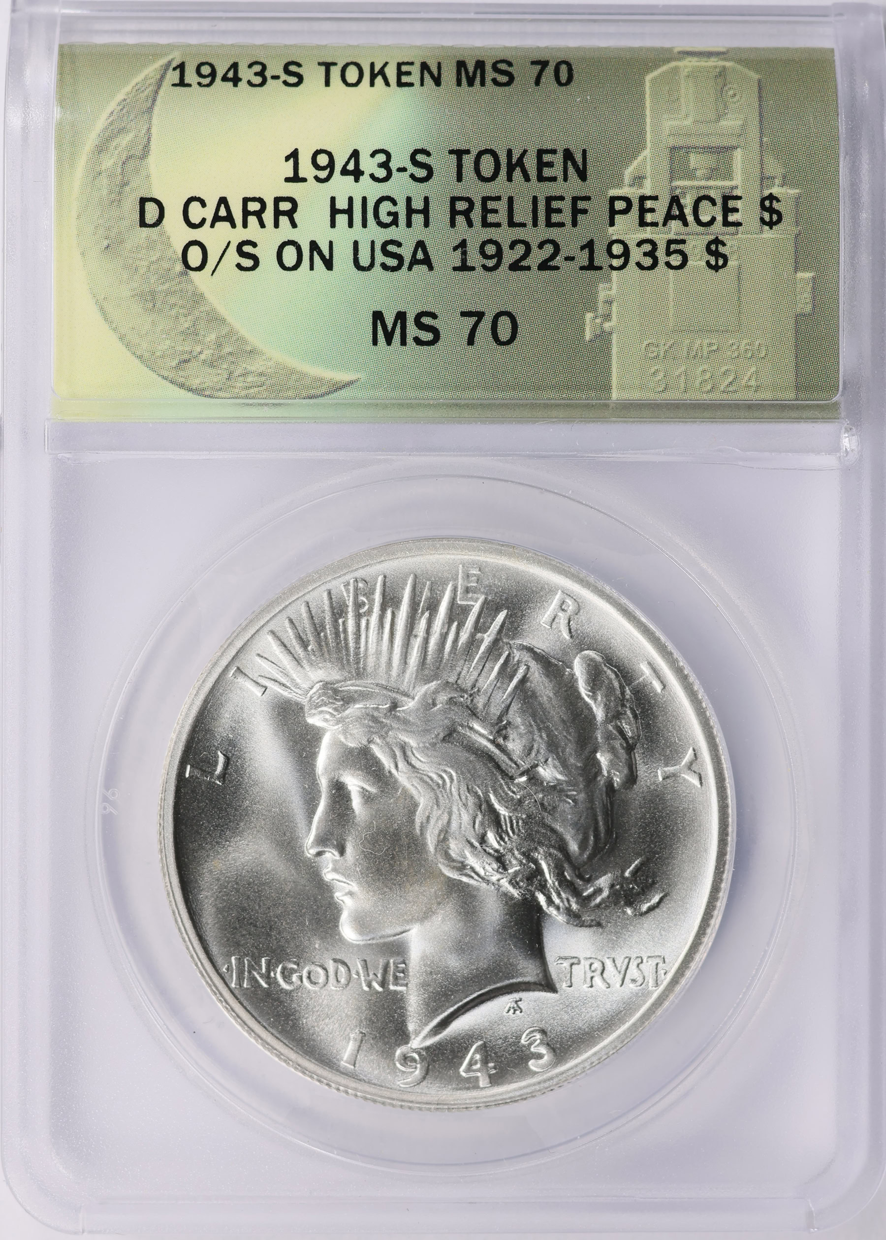 1943-S Daniel Carr Token High Relief Peace Dollar Overstruck on 1922 ...