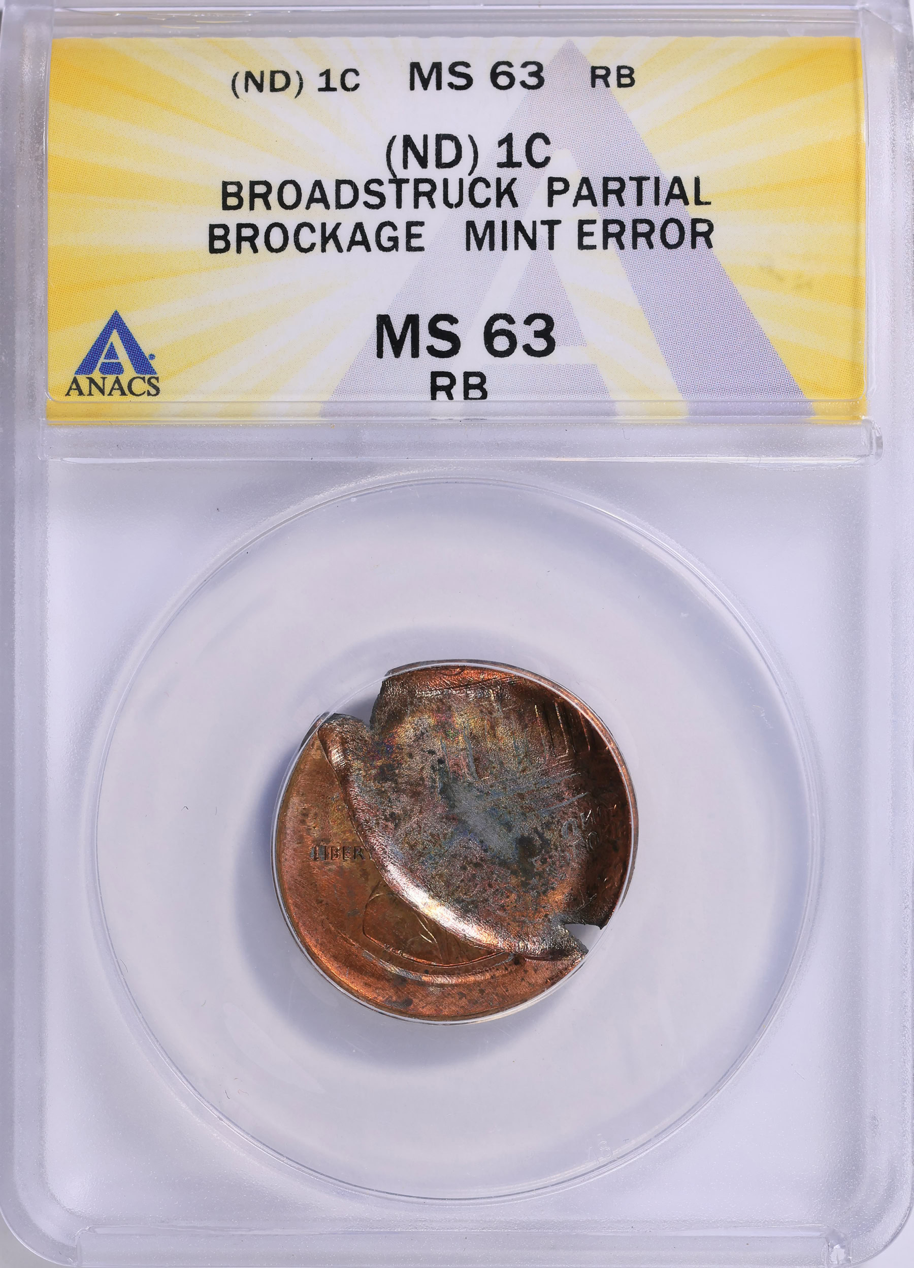 Mint Error ND Lincoln Cent Broadstruck Partial Brockage ANACS MS-63 RB | ANACS Cert #6261994 ...