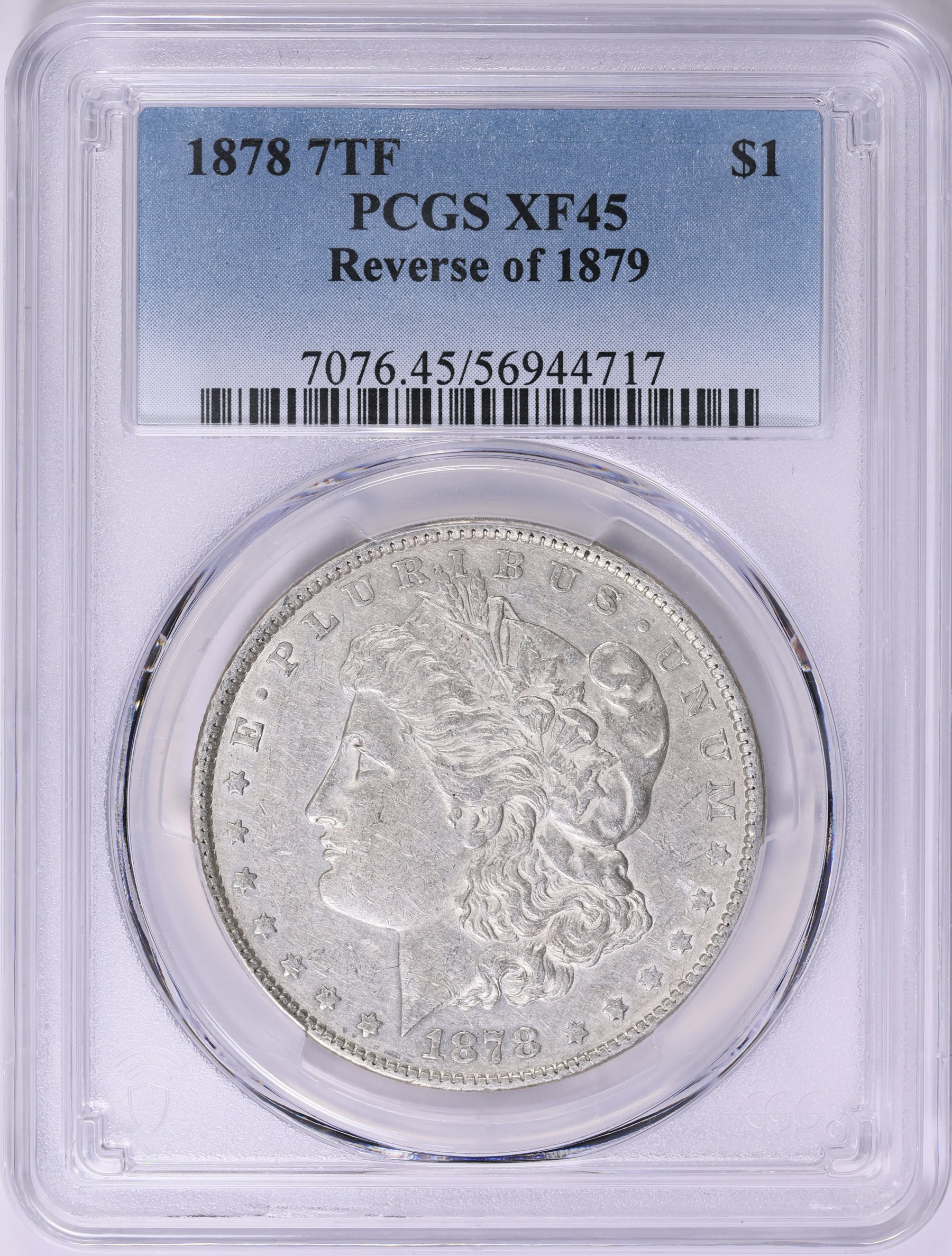 1878 Morgan Silver Dollar 7 Tailfeathers, Reverse of 1879 PCGS XF-45 (Item 1832778 ...