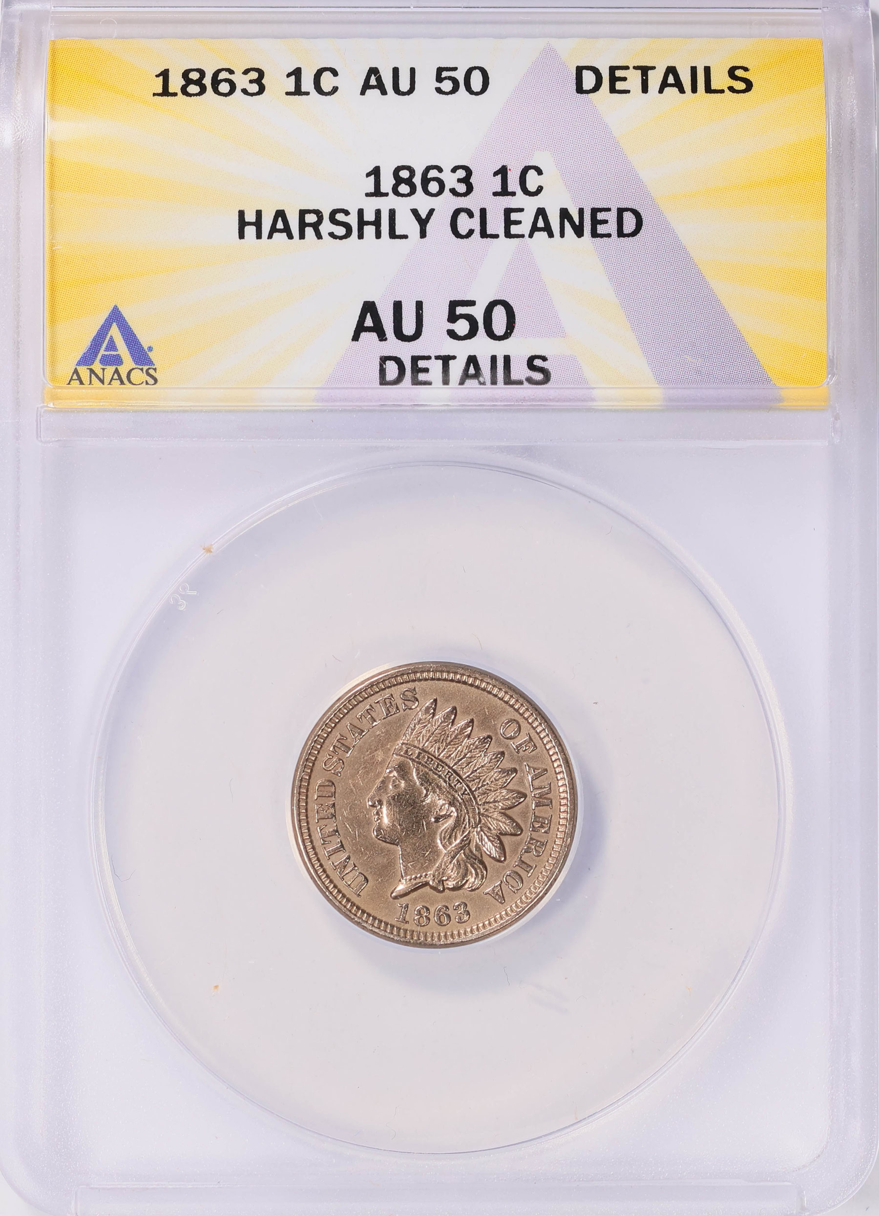1863 Indian Cent ANACS AU-50 Details (Item 1834492) | GreatCollections Coin Auctions