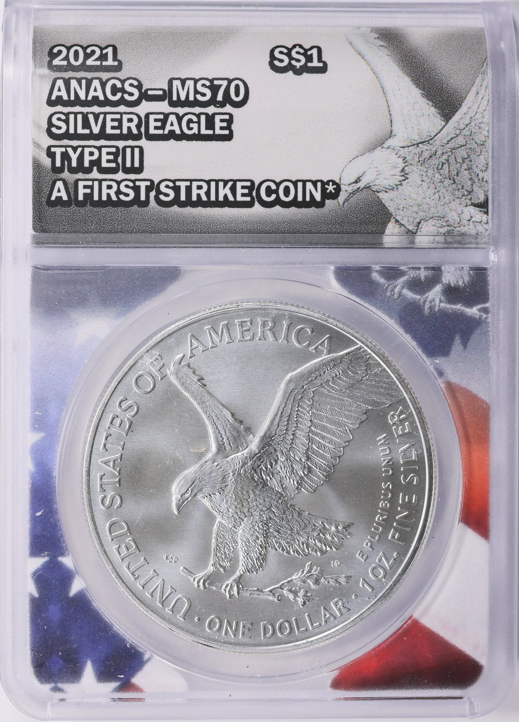2021 $1 Silver Eagle Type 2 First Strike ANACS MS-70 (Flag Frame Holder) (Item 1841663 ...