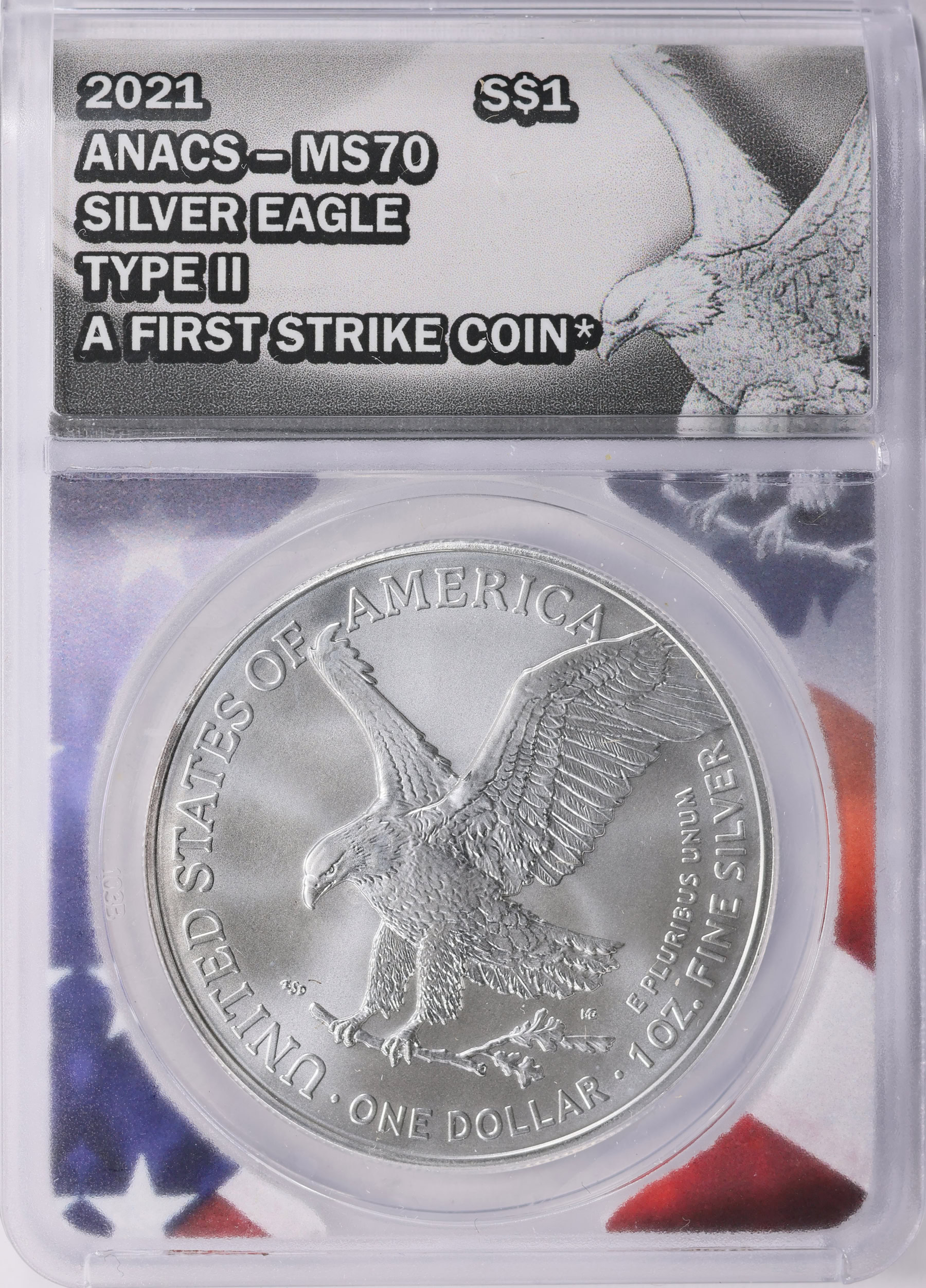 2021 $1 Silver Eagle Type 2 First Strike ANACS MS-70 (Flag Frame Holder) (Item 1841679 ...