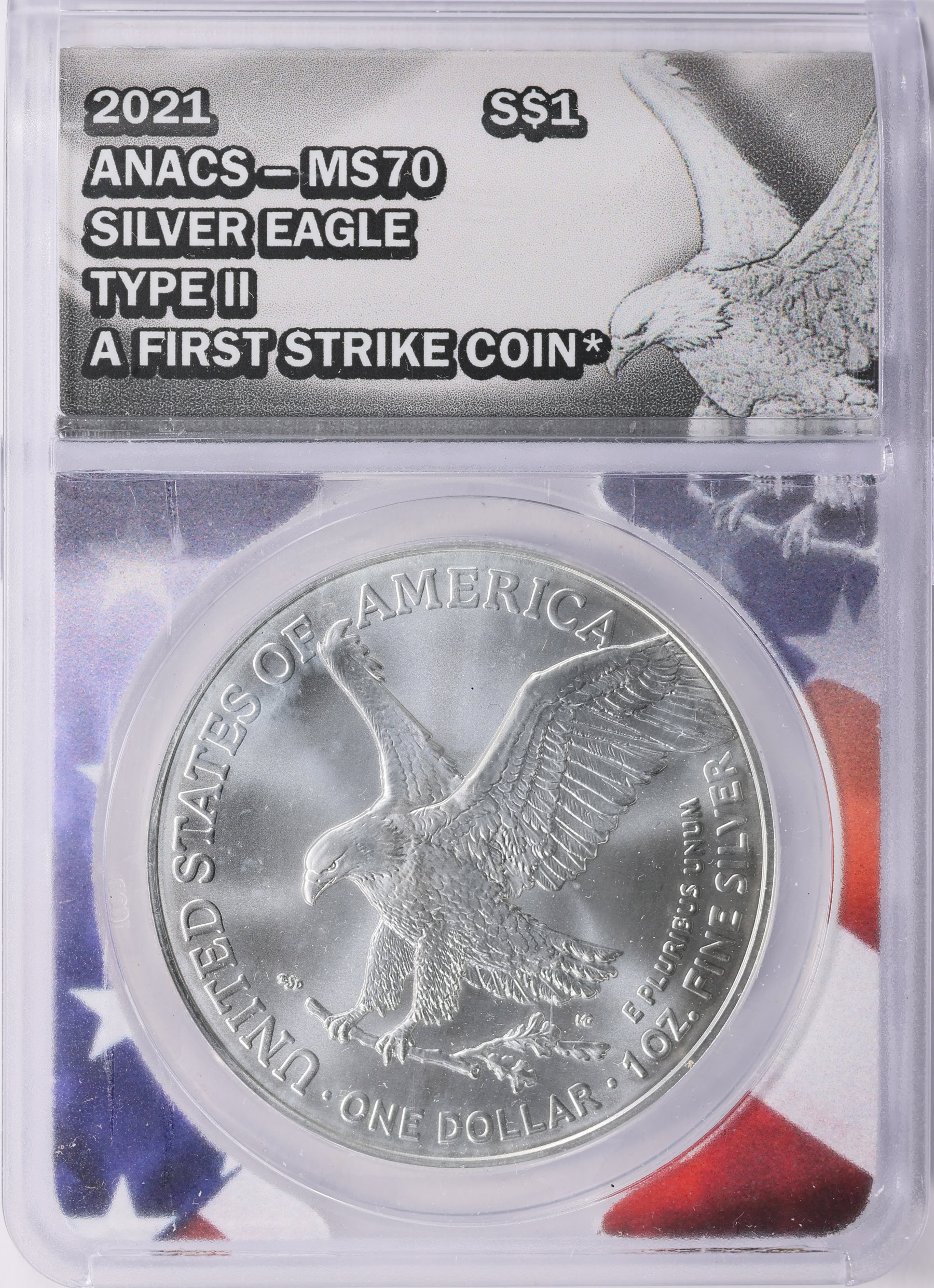 2021 $1 Silver Eagle Type 2 First Strike ANACS MS-70 (Flag Frame Holder) (Item 1841680 ...