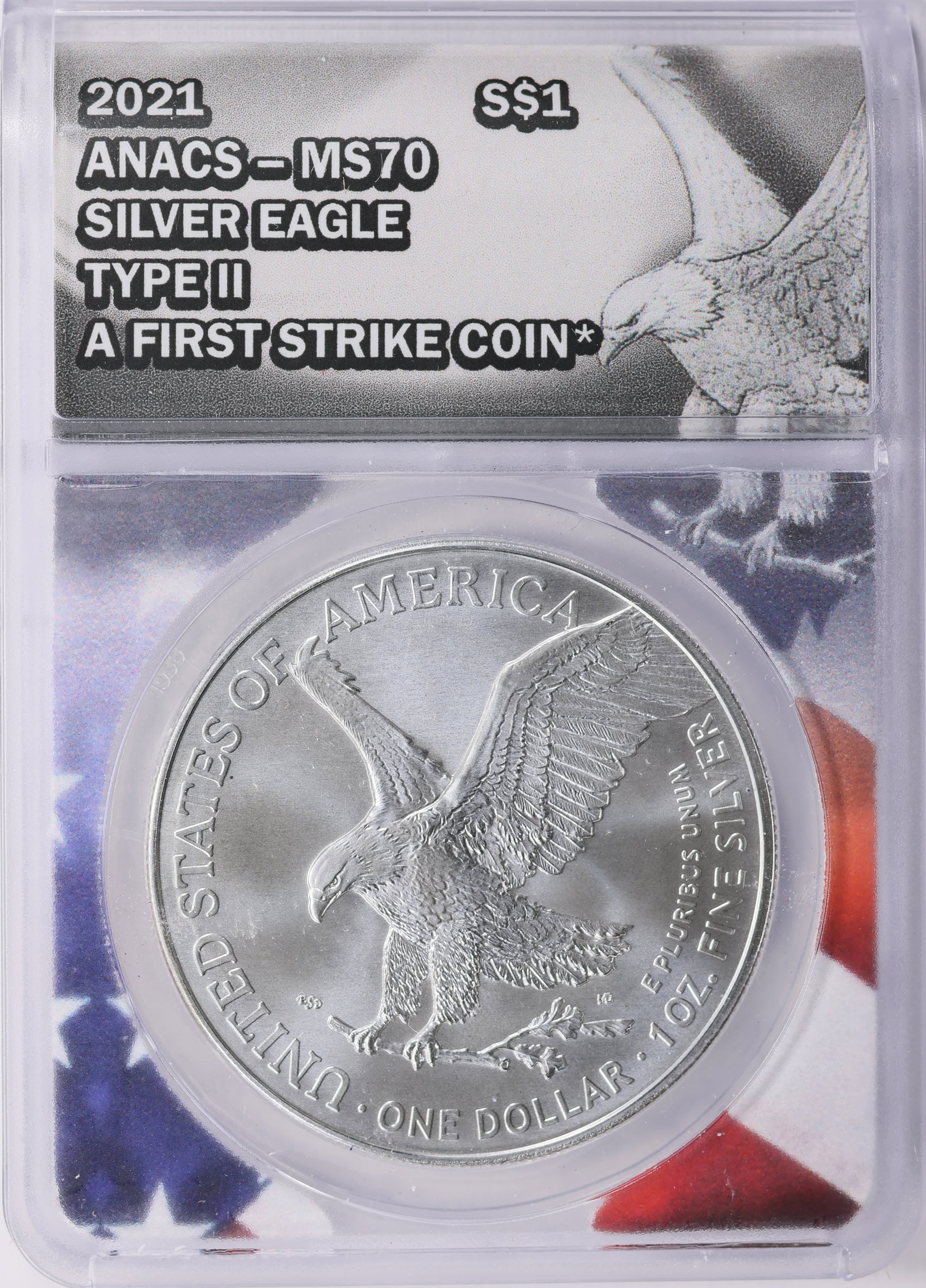 2021 $1 Silver Eagle Type 2 First Strike ANACS MS-70 (Flag Frame Holder) (Item 1841698 ...