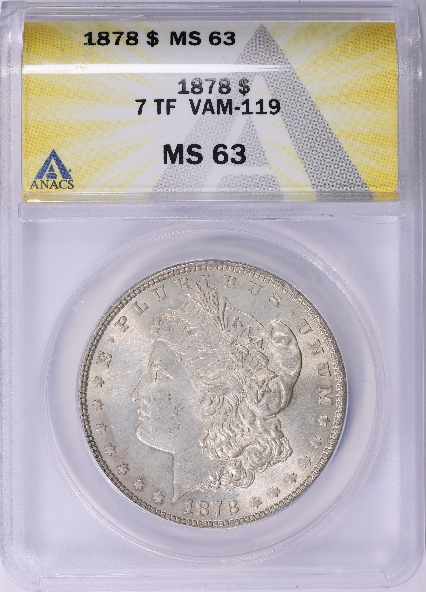 1878 7TF Morgan Silver Dollar VAM-119 ANACS MS-63 (Item 1842219) | GreatCollections Coin Auctions