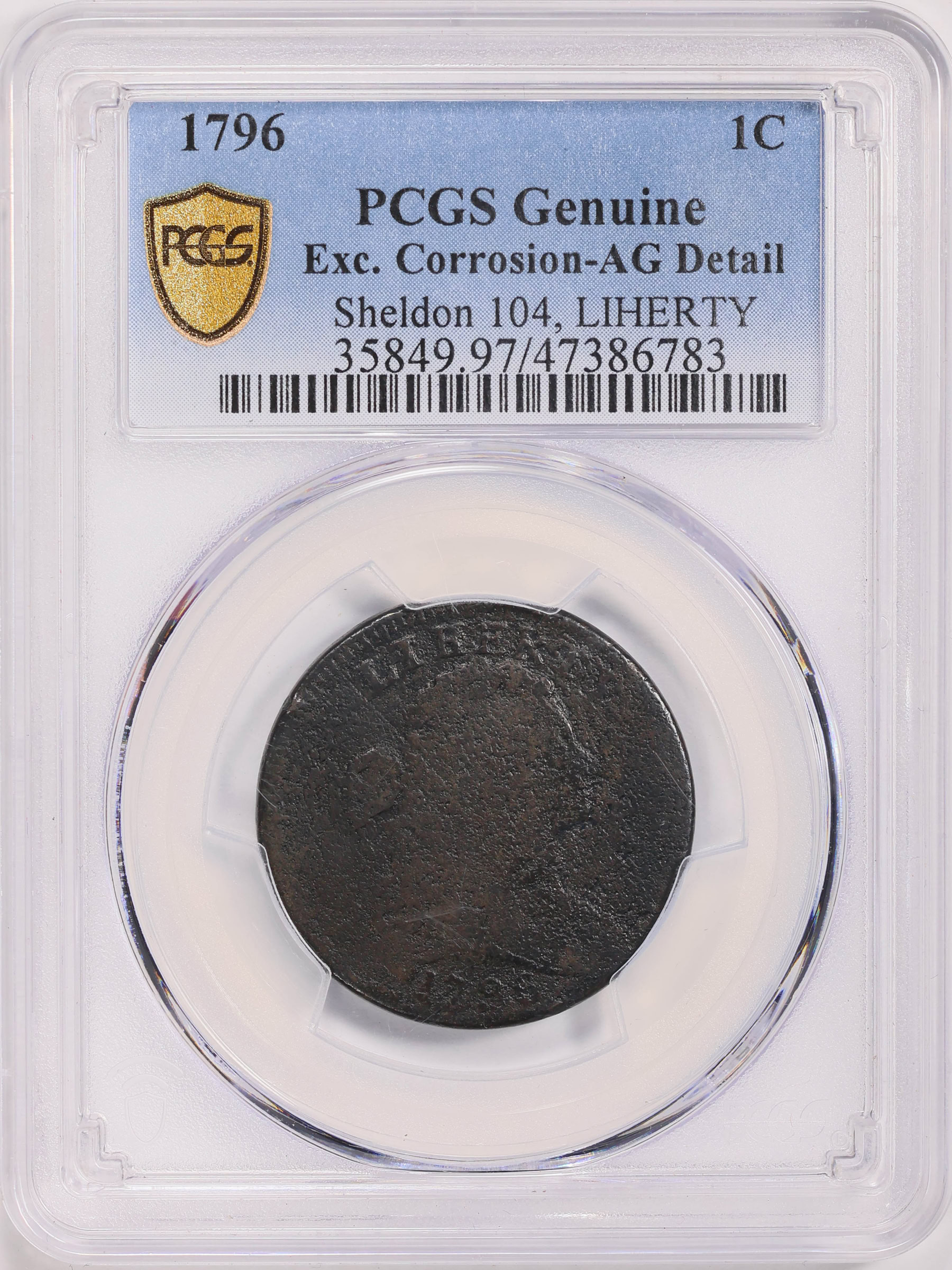 1796 Draped Bust Cent LIHERTY Sheldon 104 PCGS Genuine AG Details (Item ...