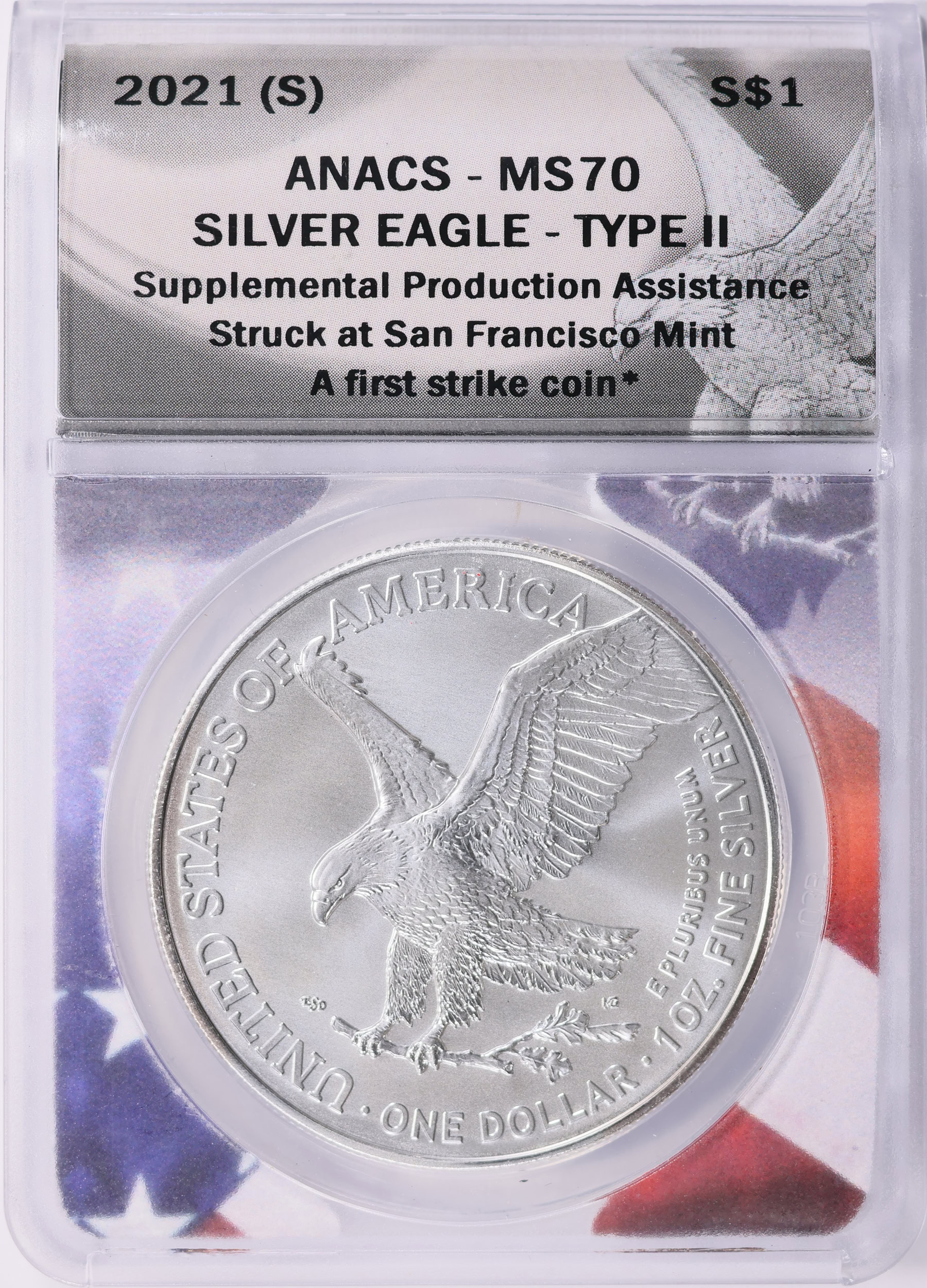 2021-(S) $1 Silver Eagle Type 2 Supplement Production Assistance Struck at San Francisco First ...