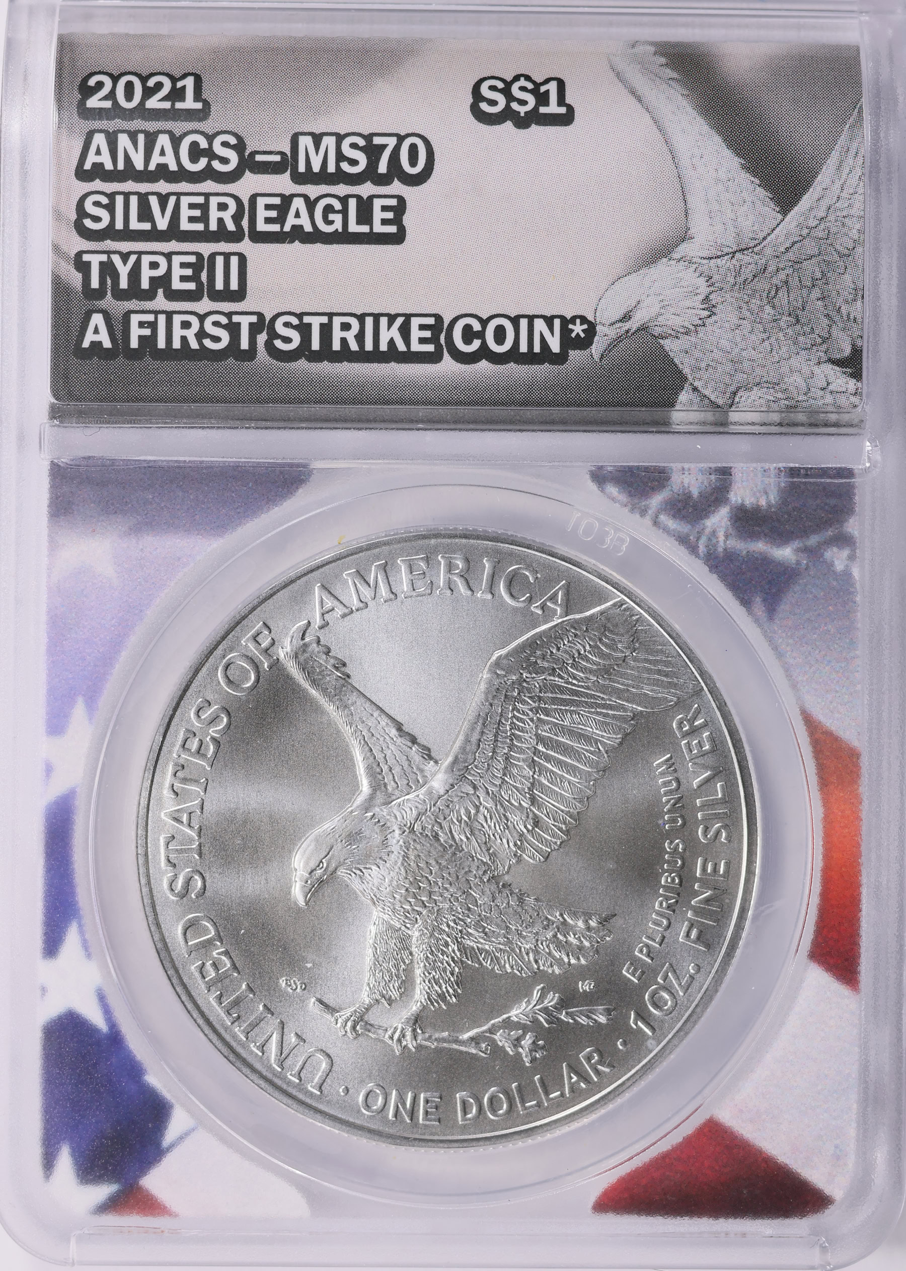 2021 $1 Silver Eagle Type 2 First Strike ANACS MS-70 (Flag Frame Holder) (Item 1846834 ...